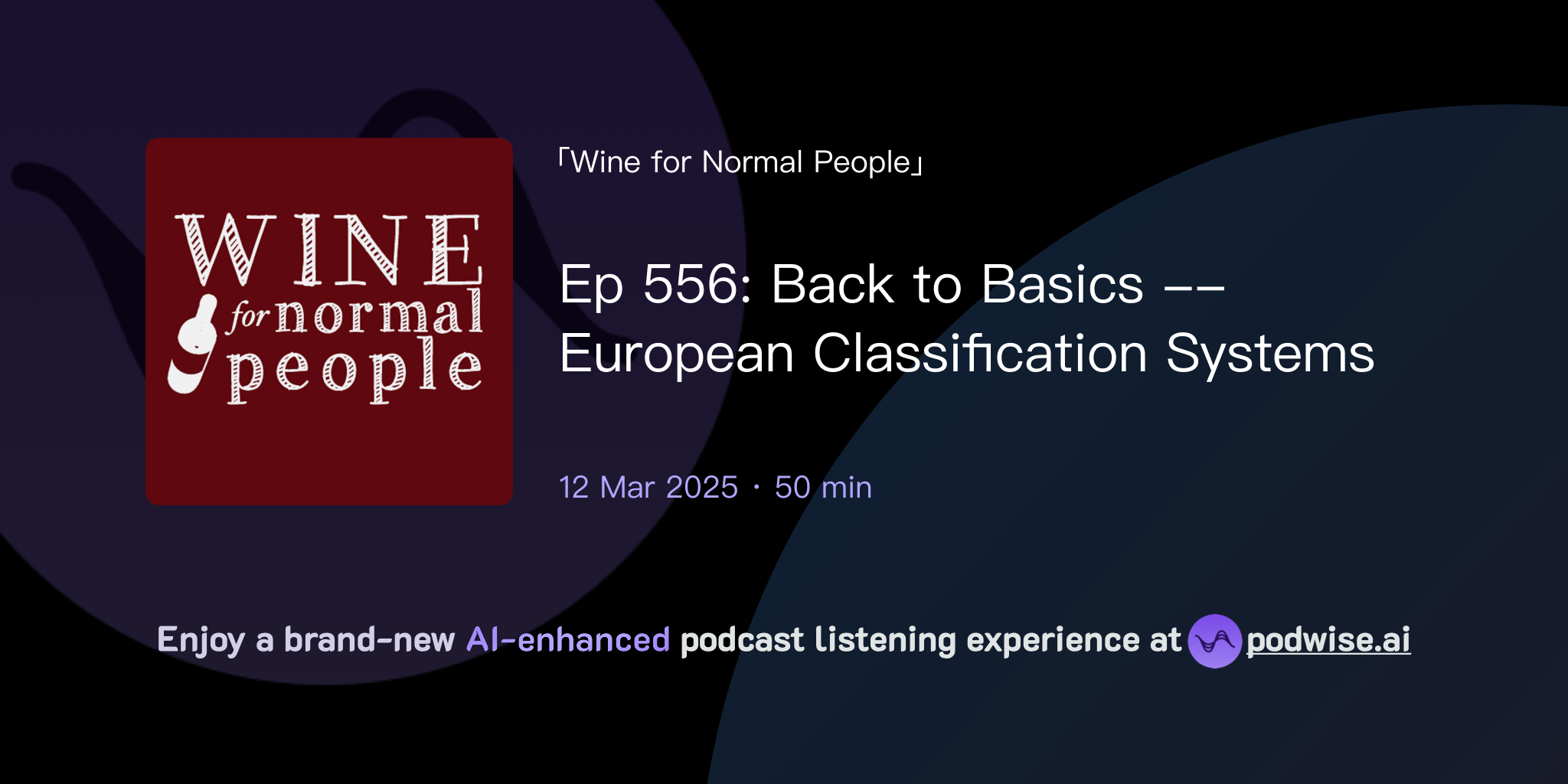 Ep 556: Back to Basics -- European Classification Systems | Wine for Normal People | Podwise