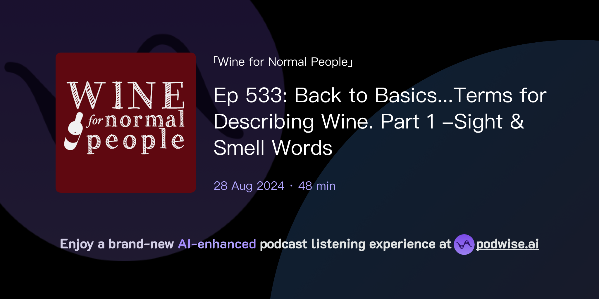 Ep 533: Back to Basics...Terms for Describing Wine. Part 1 -Sight & Smell Words | Wine for ...