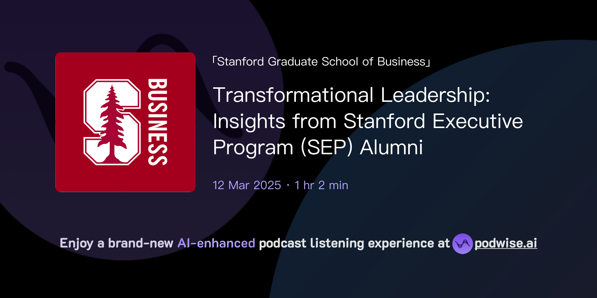 Transformational Leadership: Insights from Stanford Executive Program ...