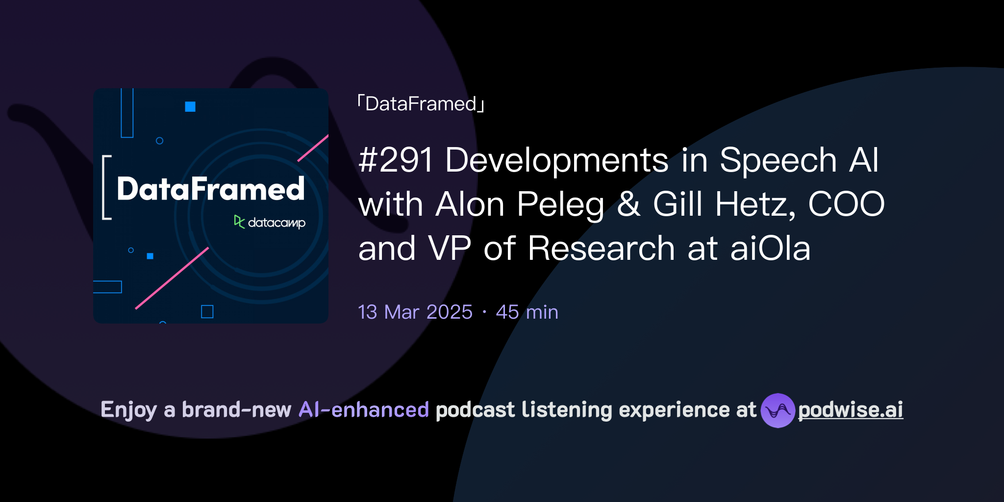 #291 Developments in Speech AI with Alon Peleg & Gill Hetz, COO and VP of Research at aiOla ...