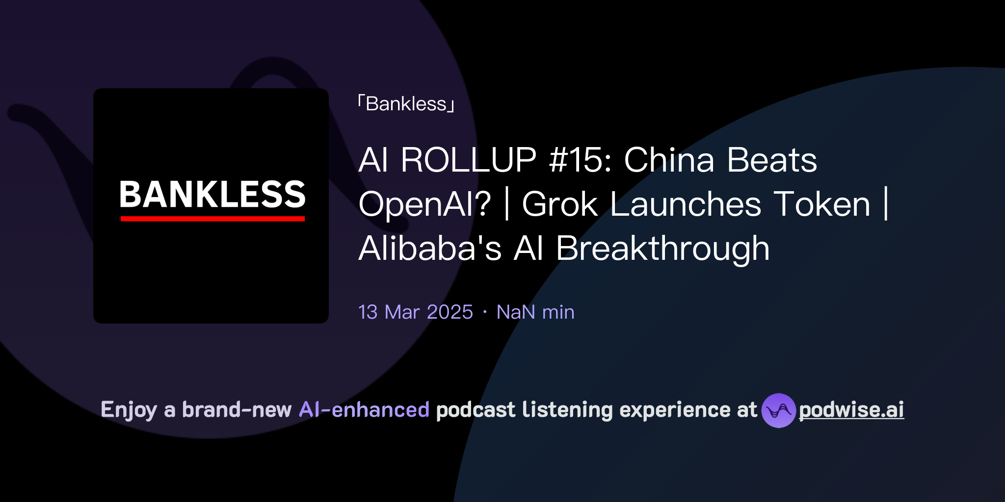 AI ROLLUP #15: China Beats OpenAI? | Grok Launches Token | Alibaba's AI Breakthrough | Bankless ...