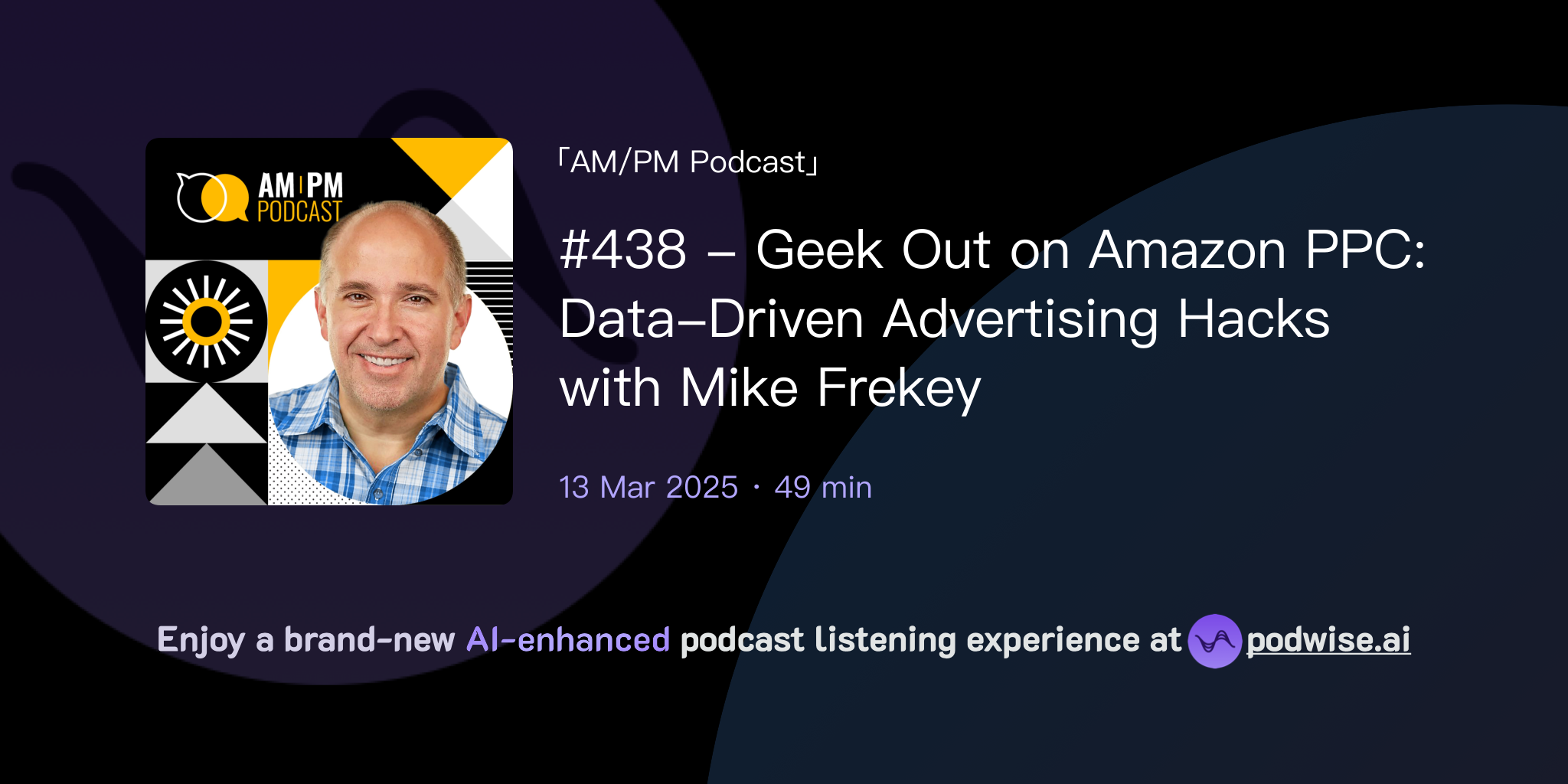 #438 - Geek Out on Amazon PPC: Data-Driven Advertising Hacks with Mike ...