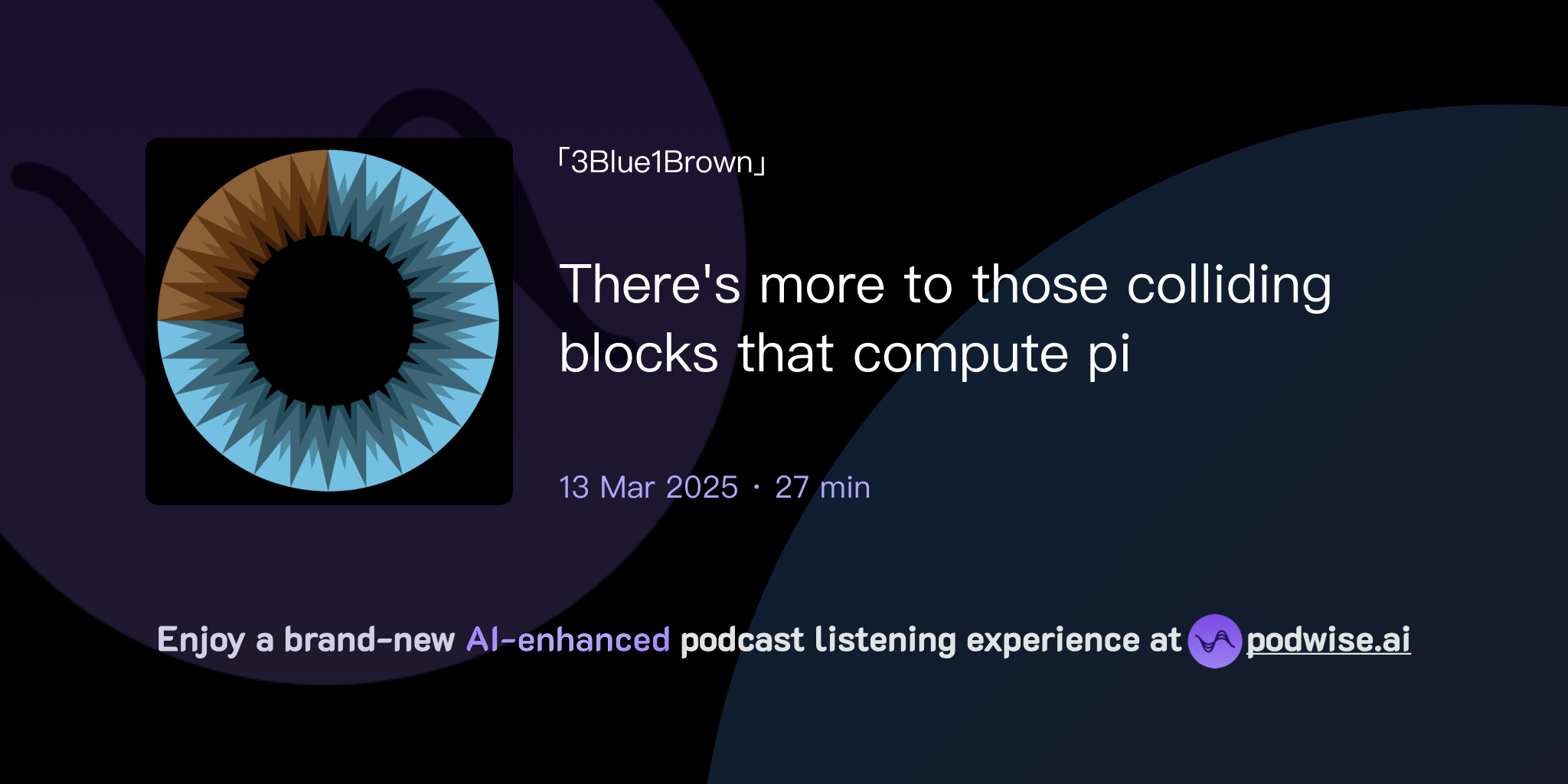 There's more to those colliding blocks that compute pi | 3Blue1Brown | Podwise