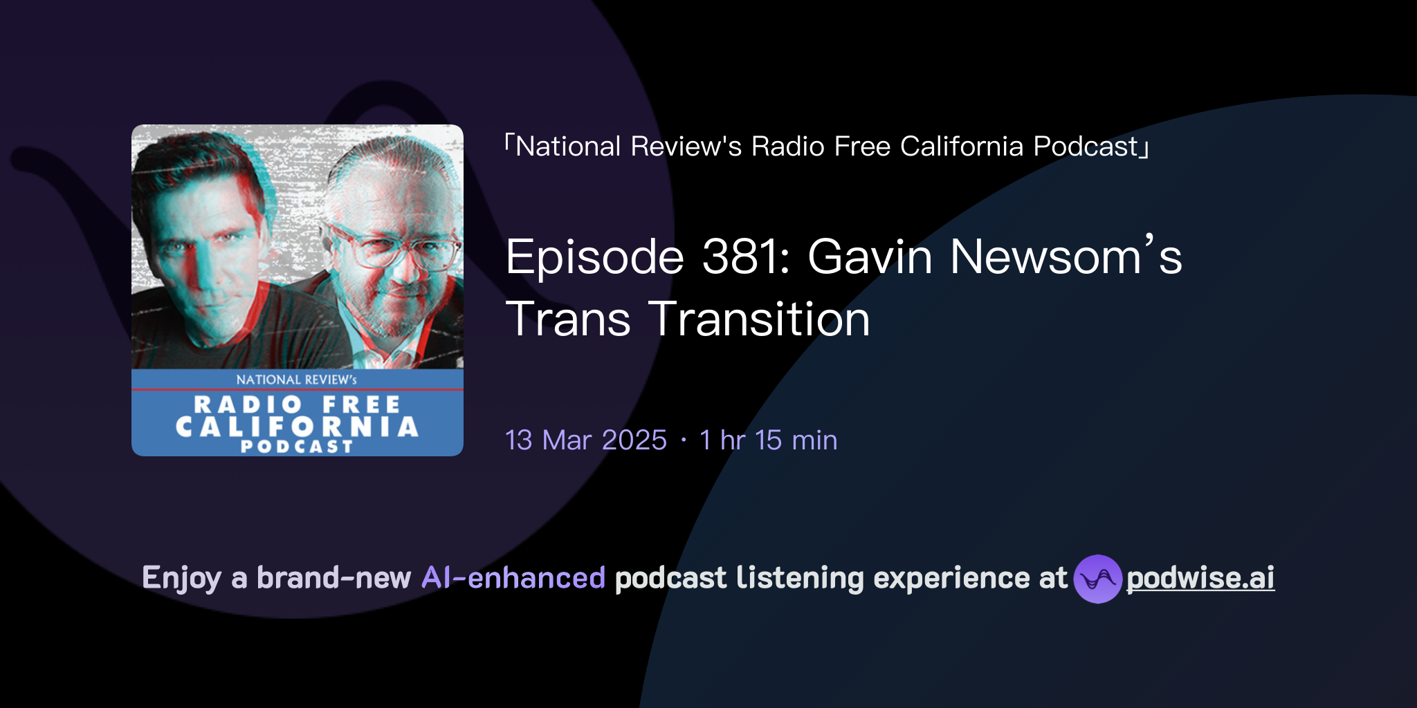 Episode 381: Gavin Newsom’s Trans Transition | National Review's Radio Free California Podcast ...