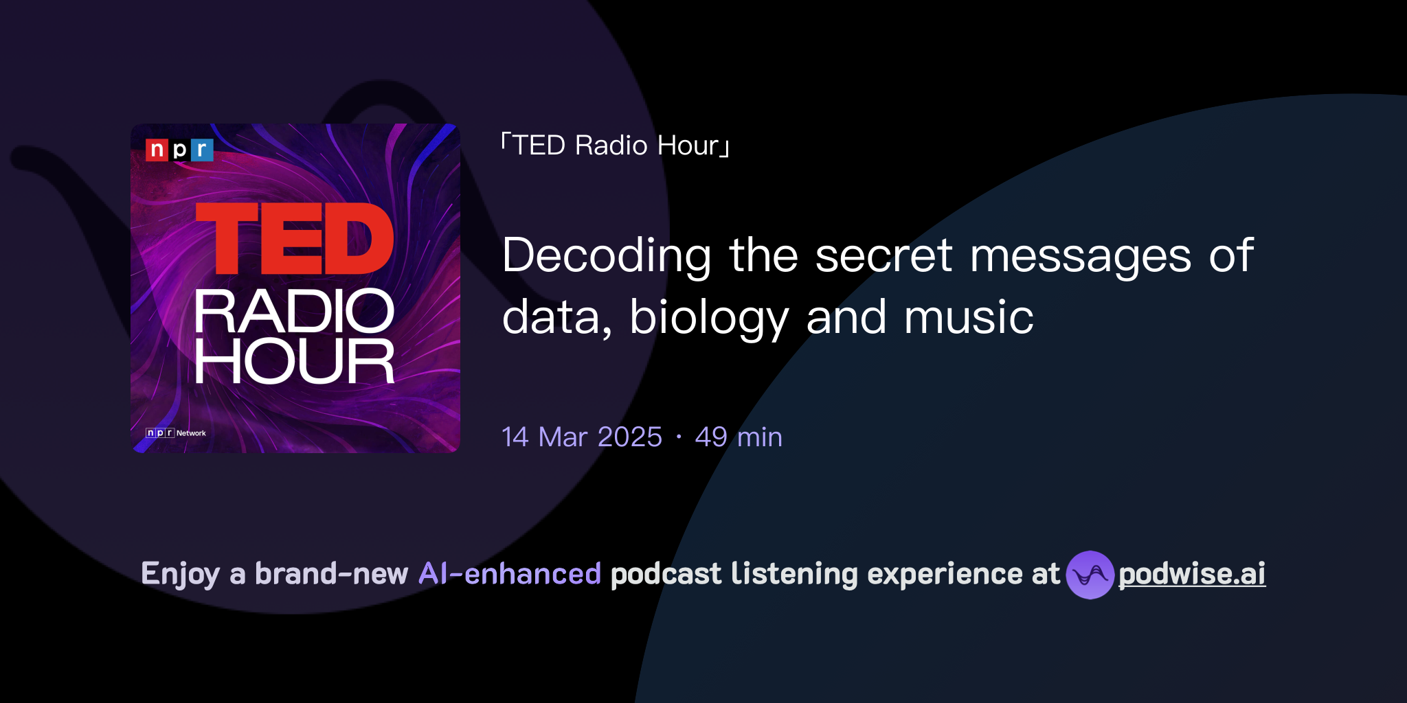 Decoding the secret messages of data, biology and music | TED Radio ...
