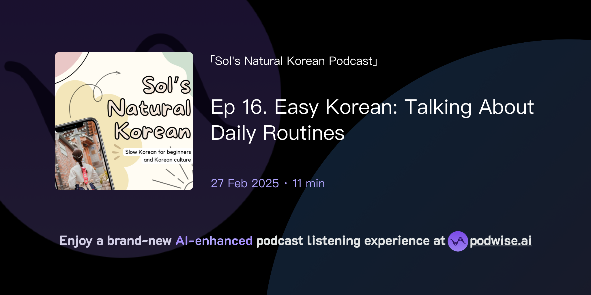 Ep 16. Talking About Daily Routines | Sol's Natural Korean Podcast | Podwise