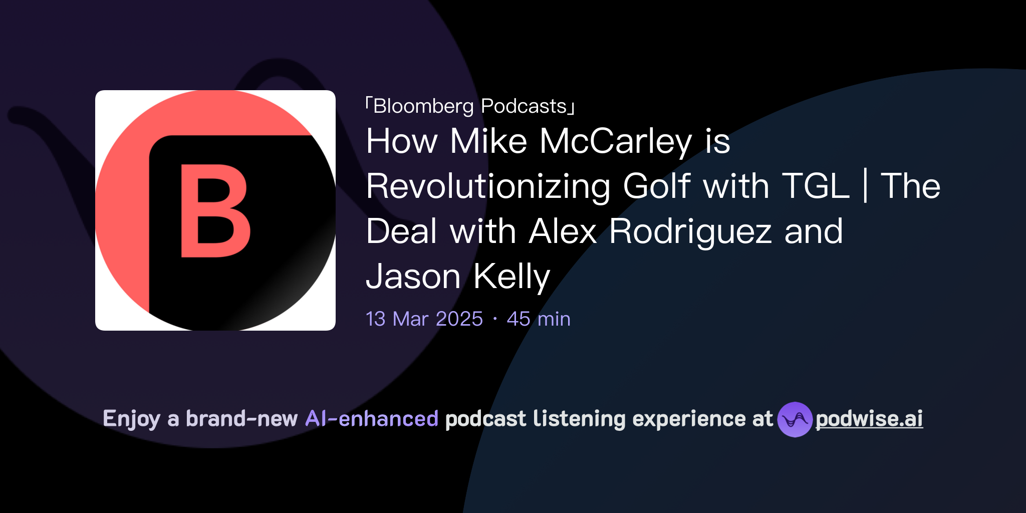 How Mike McCarley is Revolutionizing Golf with TGL | The Deal with Alex ...
