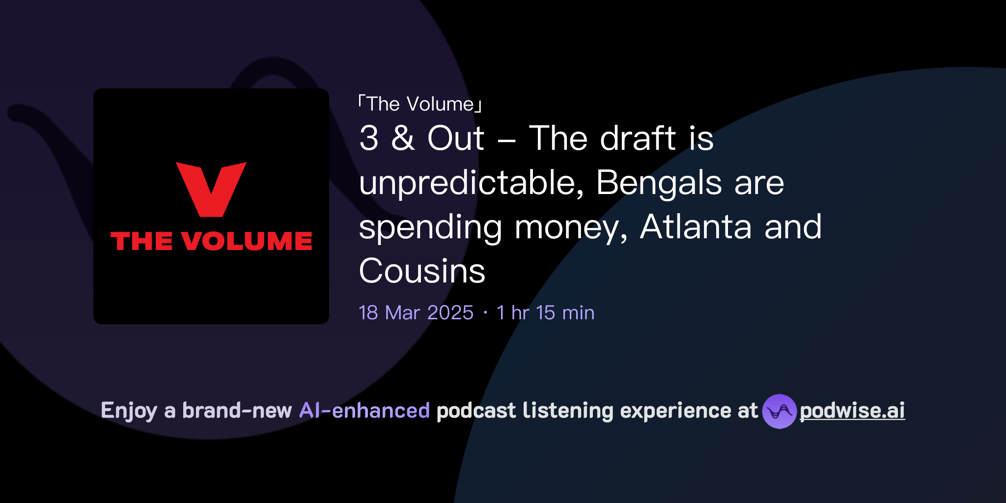 3 & Out - The draft is unpredictable, Bengals are spending money, Atlanta and Cousins | The ...