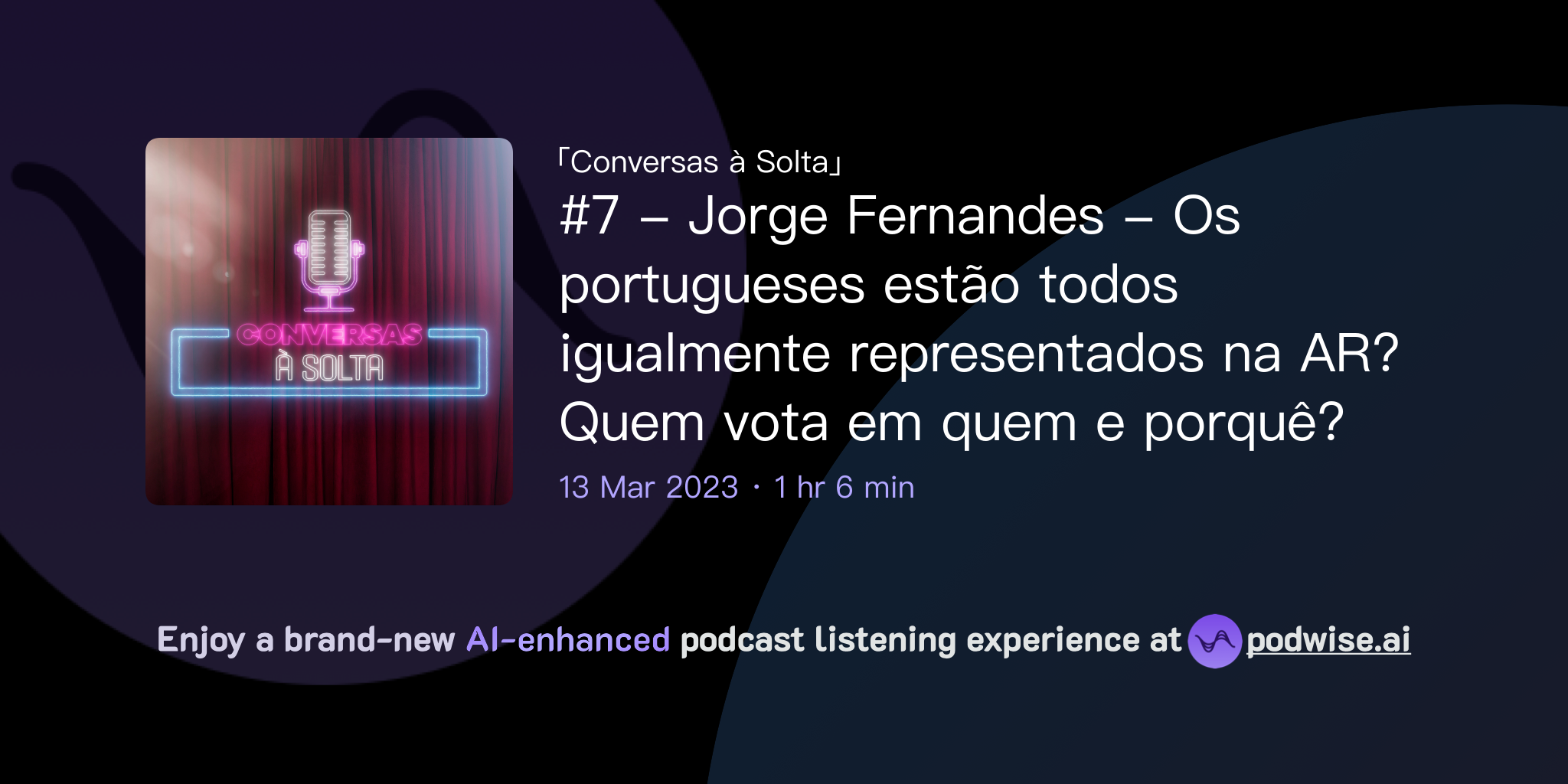 #7 - Jorge Fernandes - Os portugueses estão todos igualmente representados na AR? Quem vota em ...