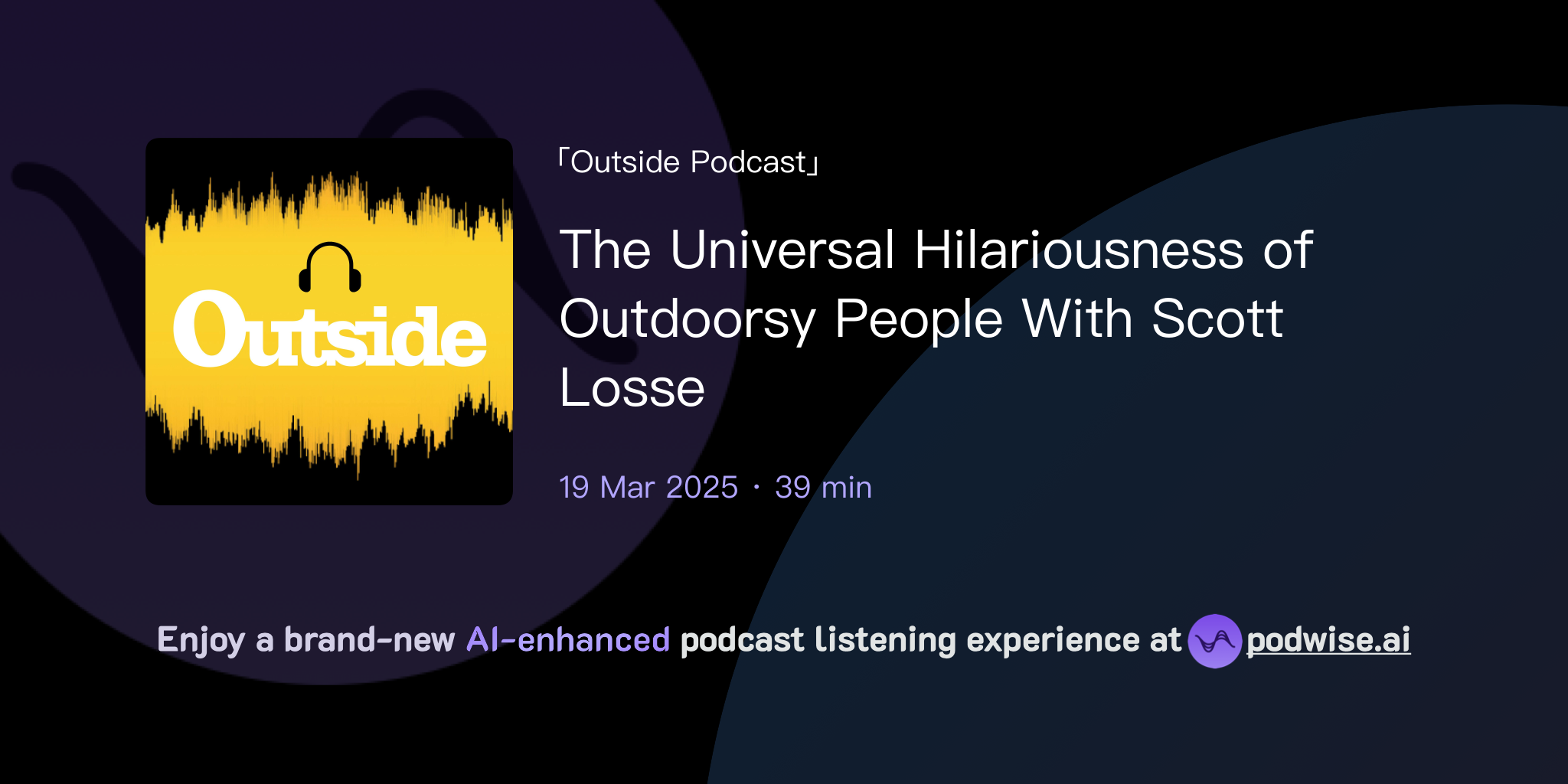 The Universal Hilariousness of Outdoorsy People With Scott Losse ...
