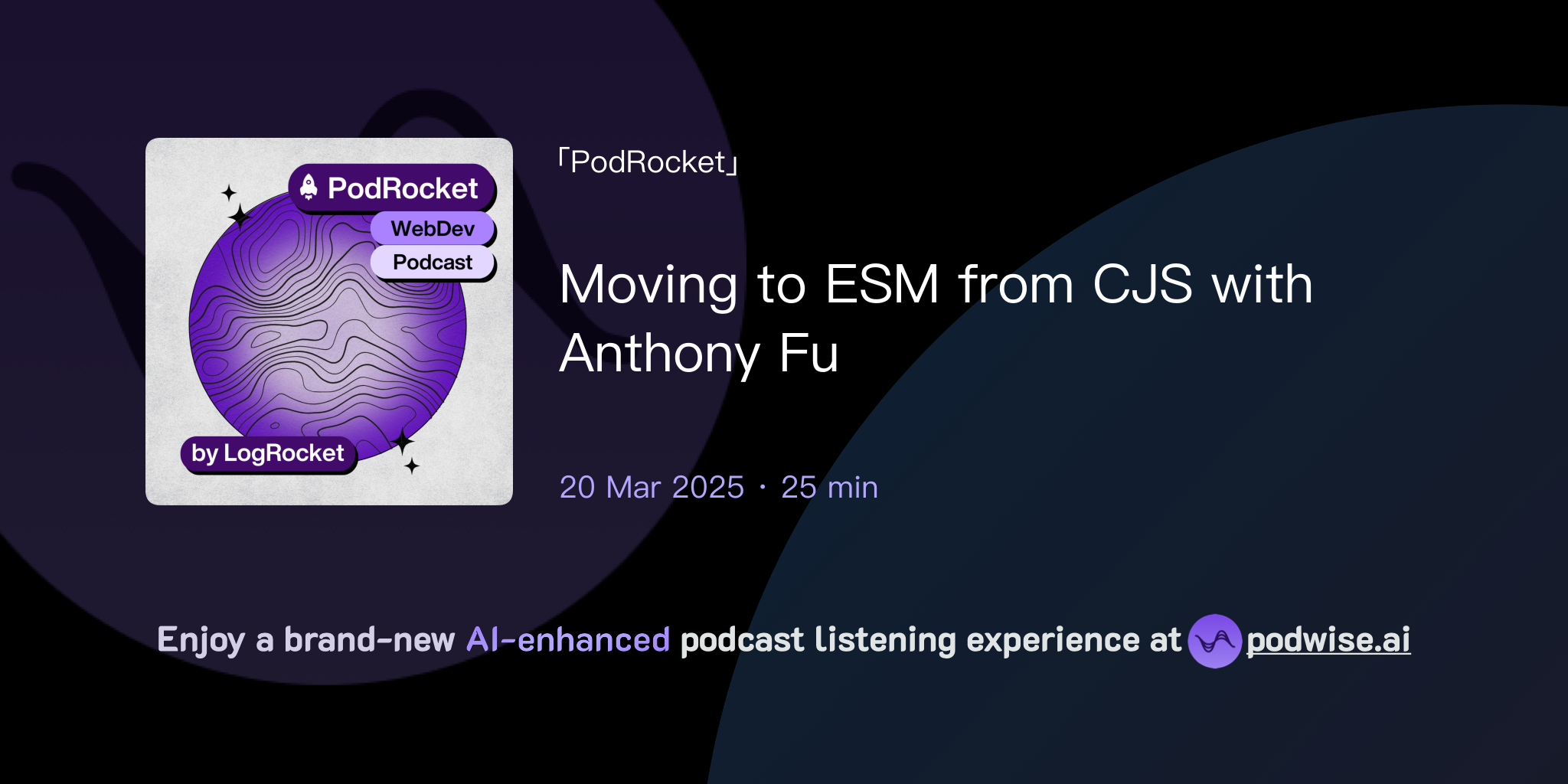 Moving to ESM from CJS with Anthony Fu | PodRocket - A web development podcast from LogRocket ...