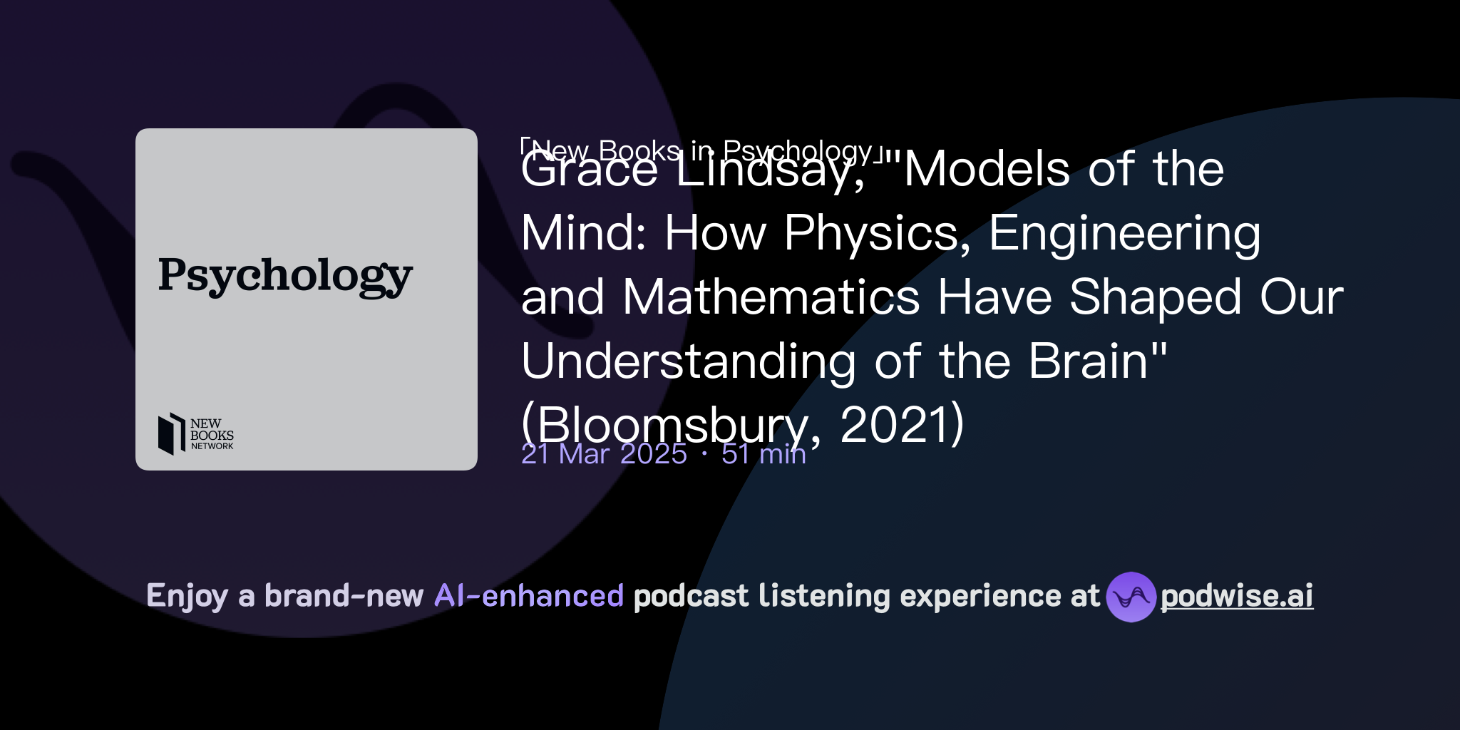 Grace Lindsay, "Models of the Mind: How Physics, Engineering and ...