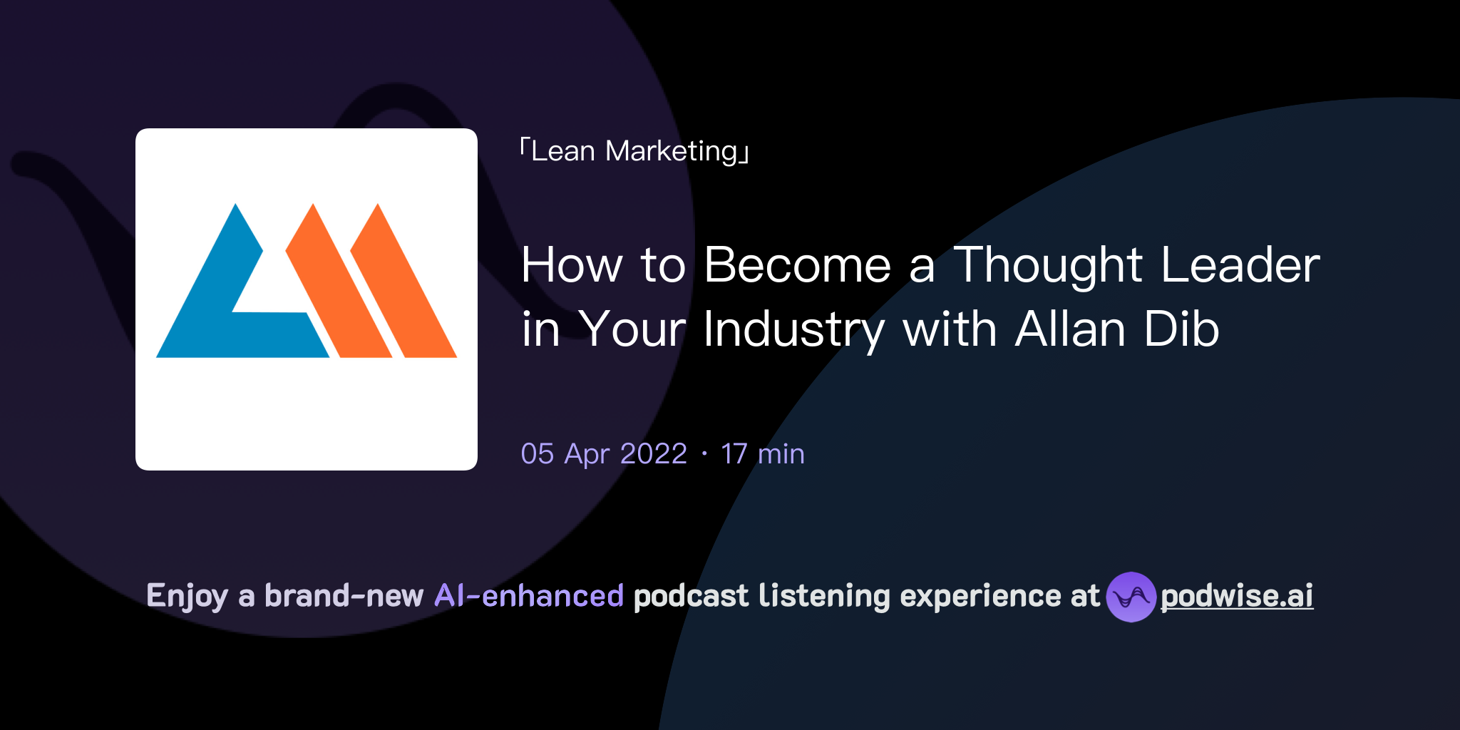 How to Become a Thought Leader in Your Industry with Allan Dib | Lean ...