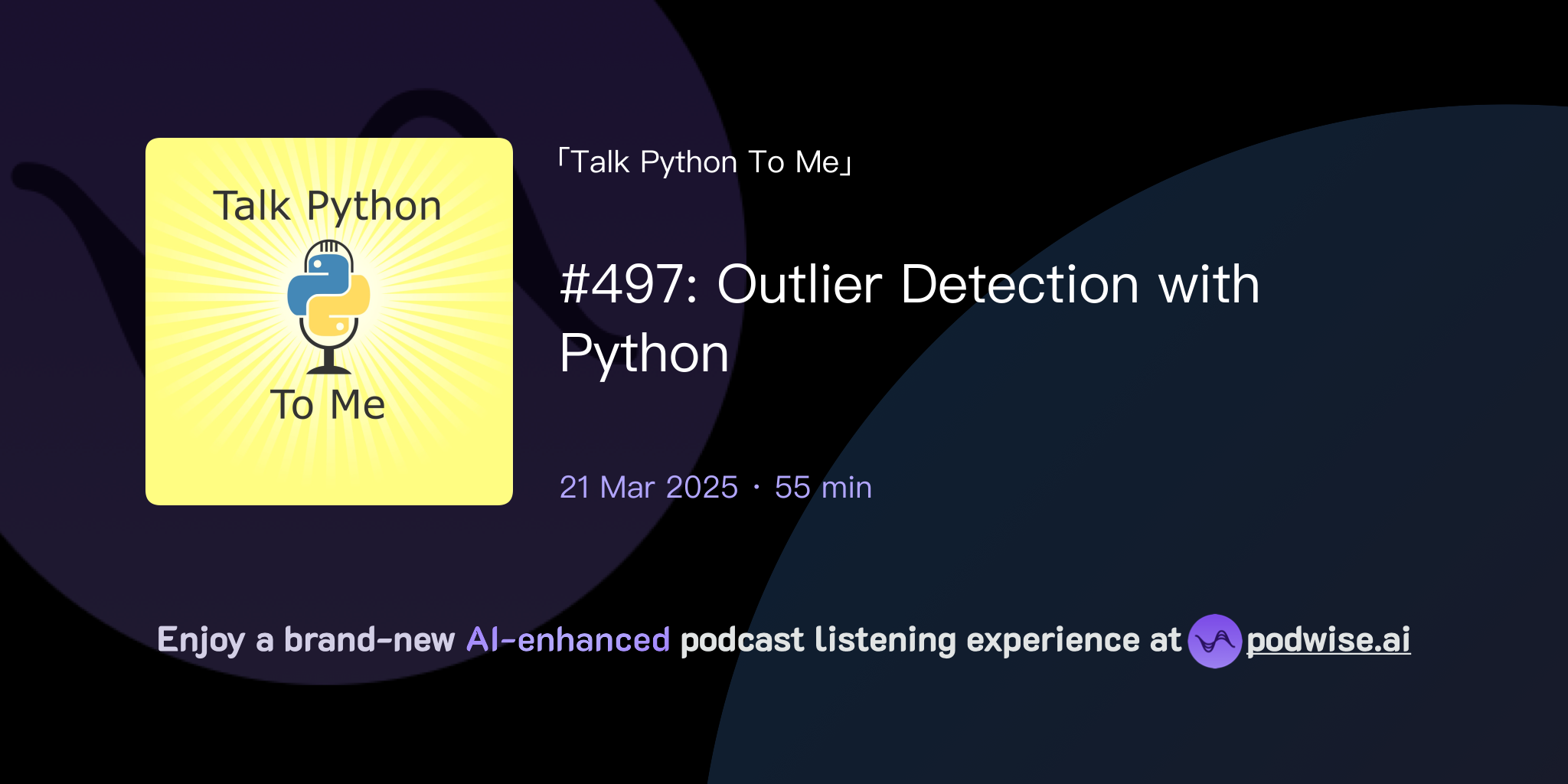 #497: Outlier Detection with Python | Talk Python To Me | Podwise