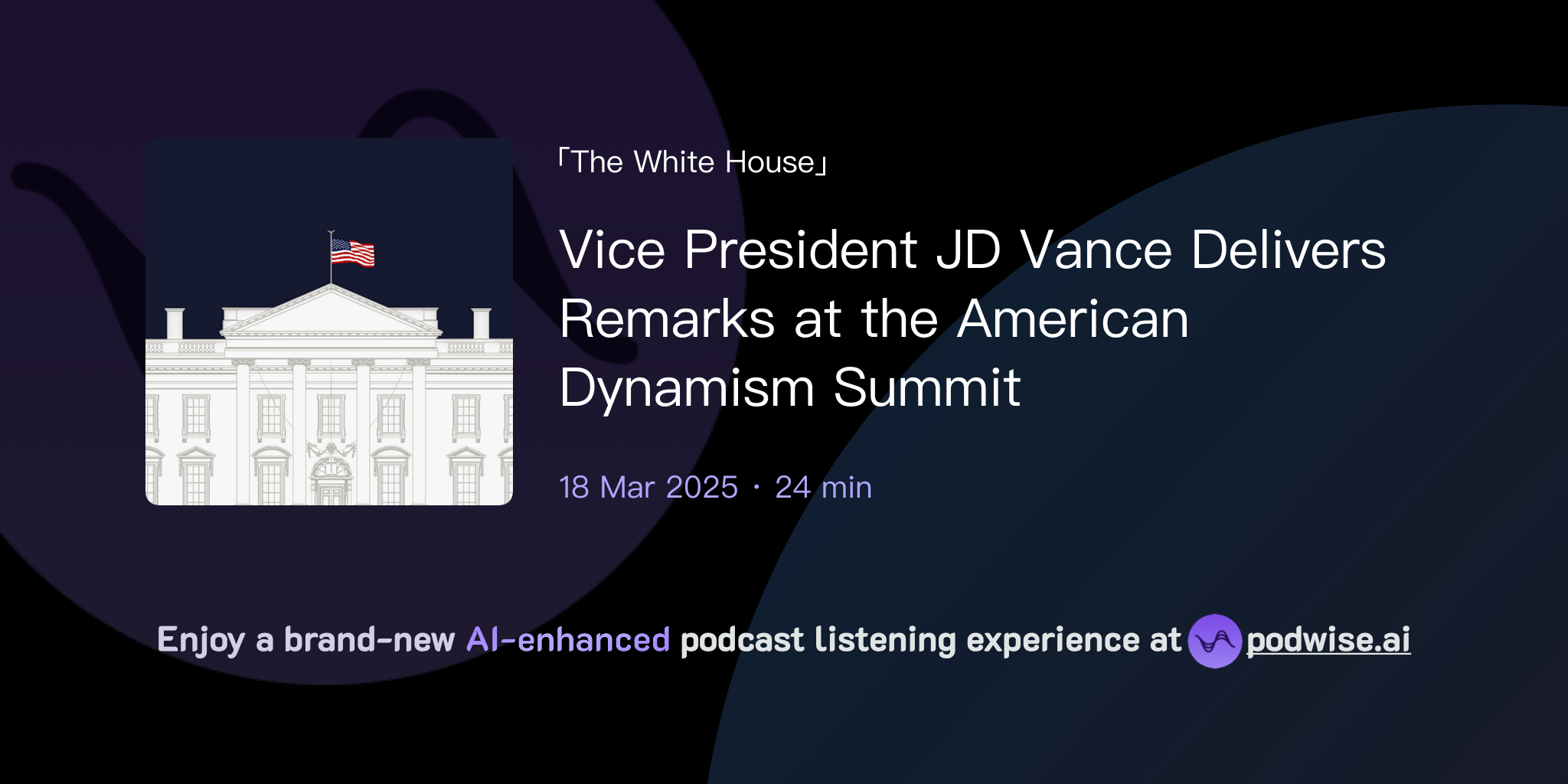Vice President JD Vance Delivers Remarks at the American Dynamism ...