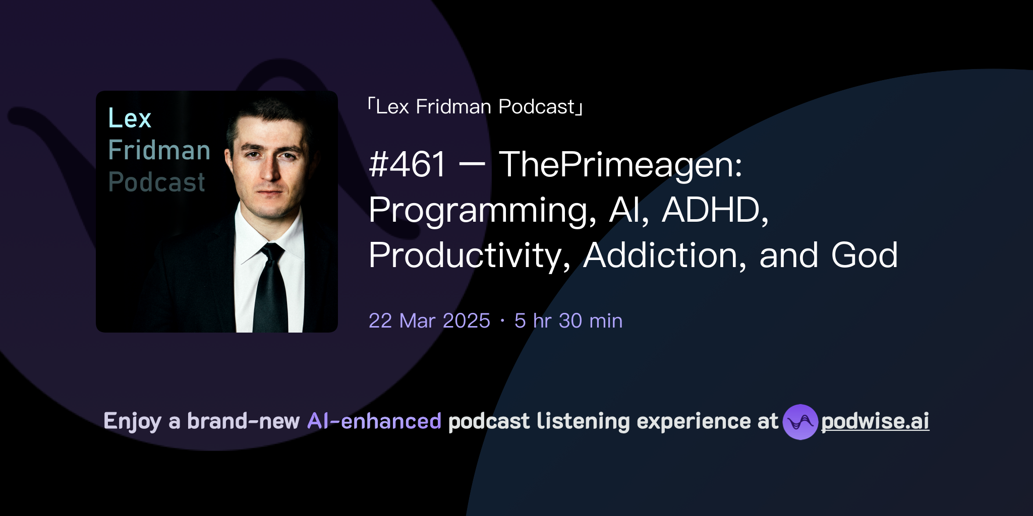 #461 – ThePrimeagen: Programming, AI, ADHD, Productivity, Addiction ...