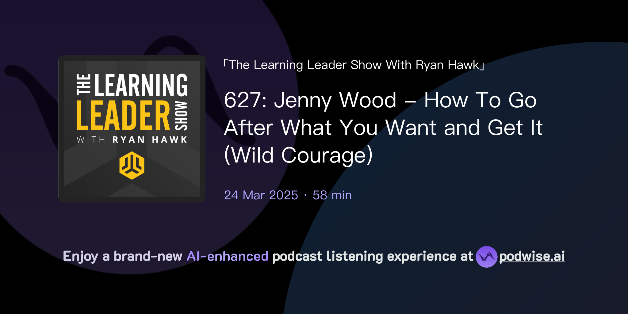 627: Jenny Wood - How To Go After What You Want and Get It (Wild ...