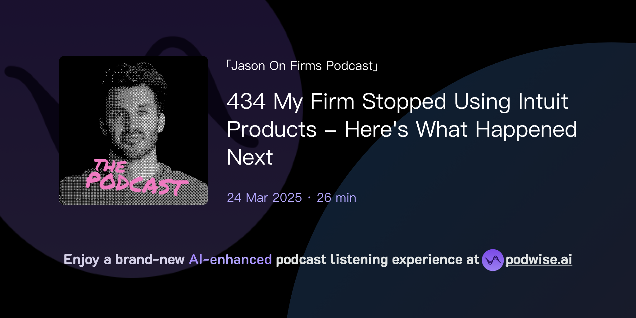 434 My Firm Stopped Using Intuit Products - Here's What Happened Next | Jason On Firms Podcast ...
