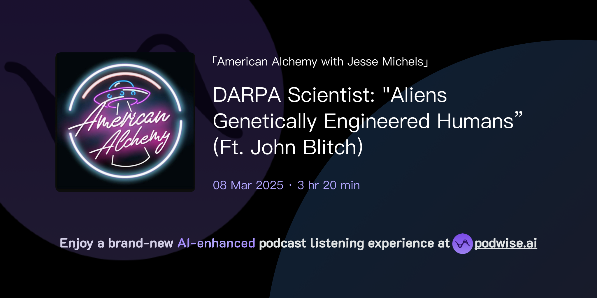 DARPA Scientist: "Aliens Genetically Engineered Humans” (Ft. John Blitch) | American Alchemy ...