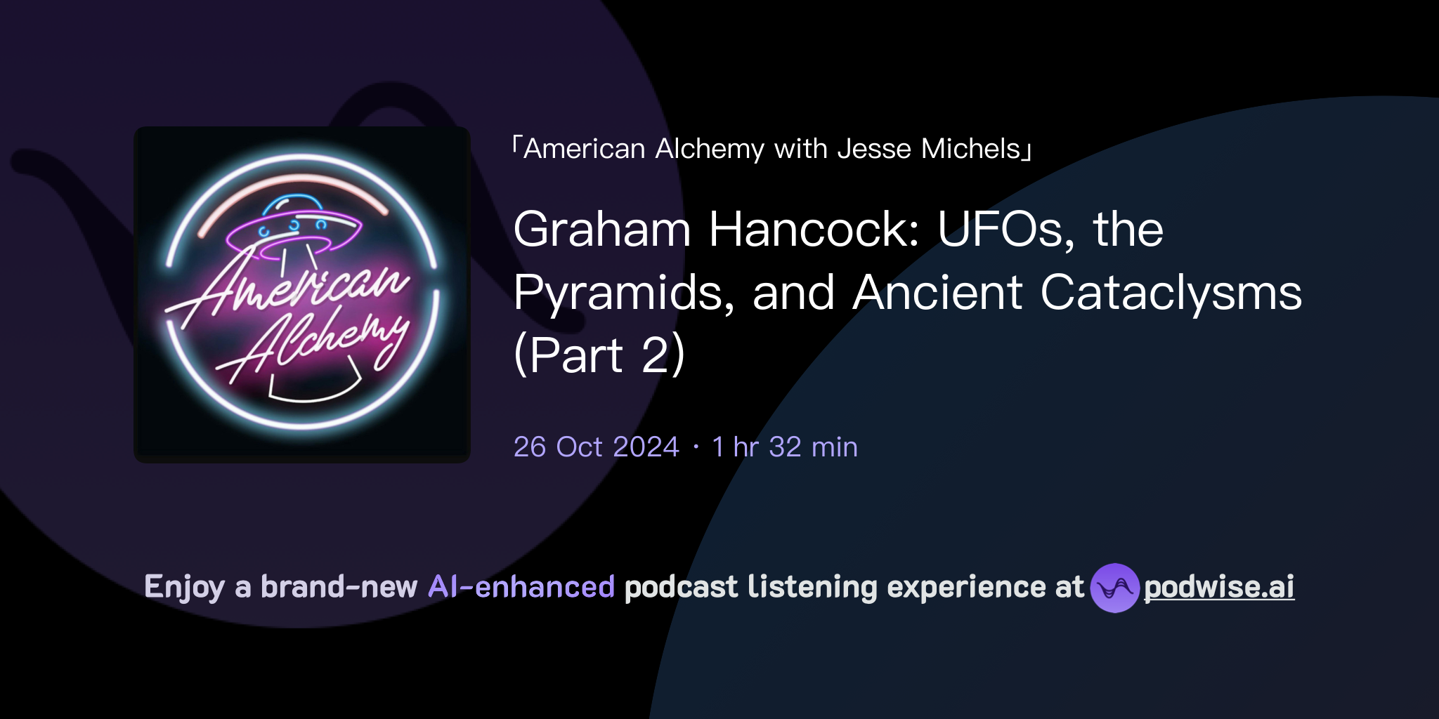 Graham Hancock: UFOs, the Pyramids, and Ancient Cataclysms (Part 2 ...