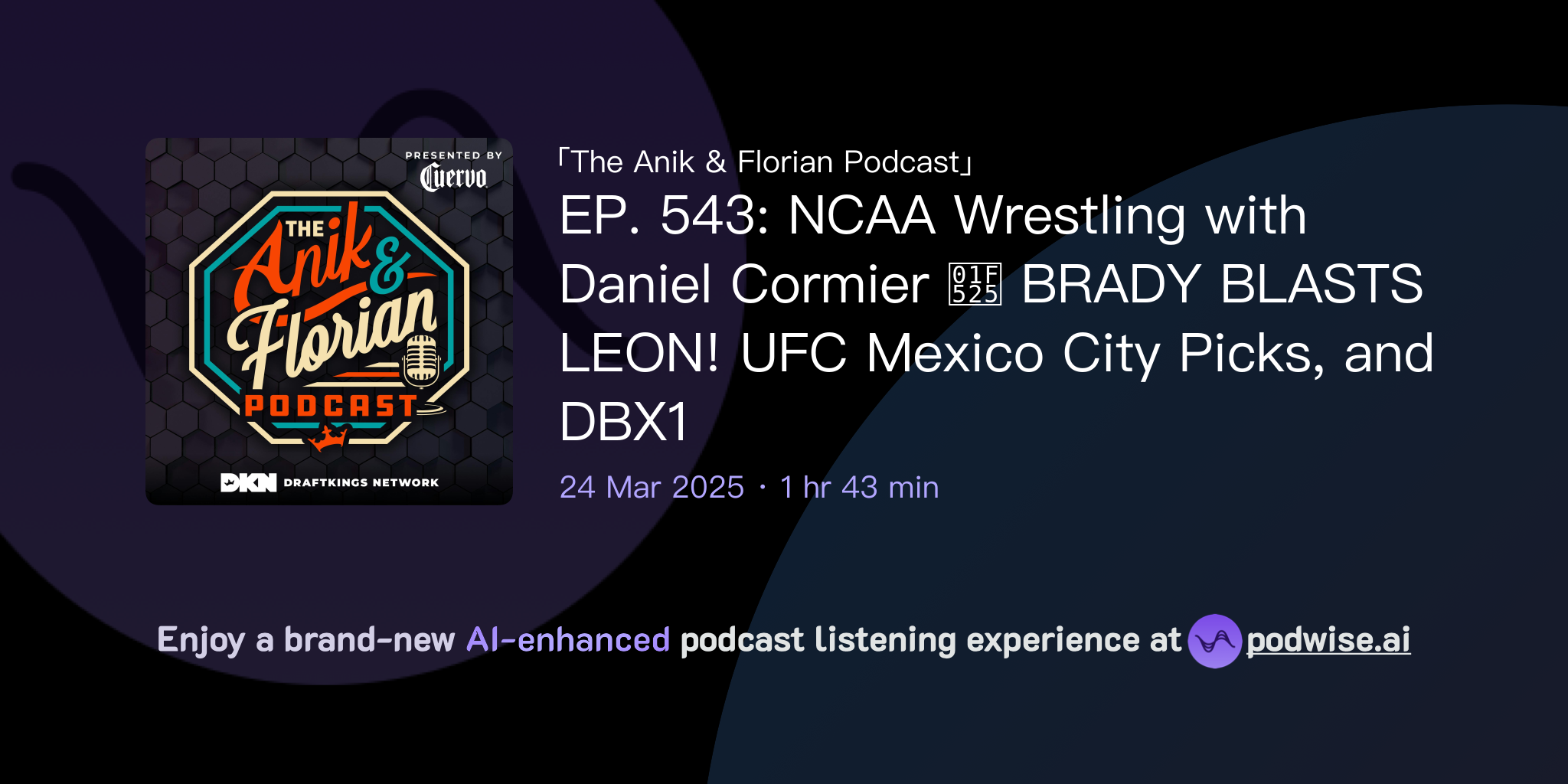 EP. 543: NCAA Wrestling with Daniel Cormier 🔥 BRADY BLASTS LEON! UFC ...