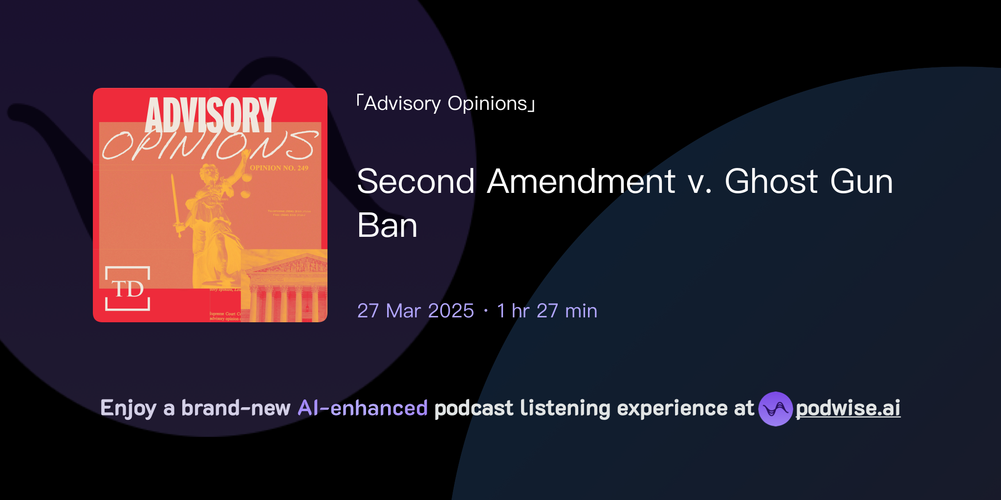 Second Amendment v. Ghost Gun Ban | Advisory Opinions | Podwise