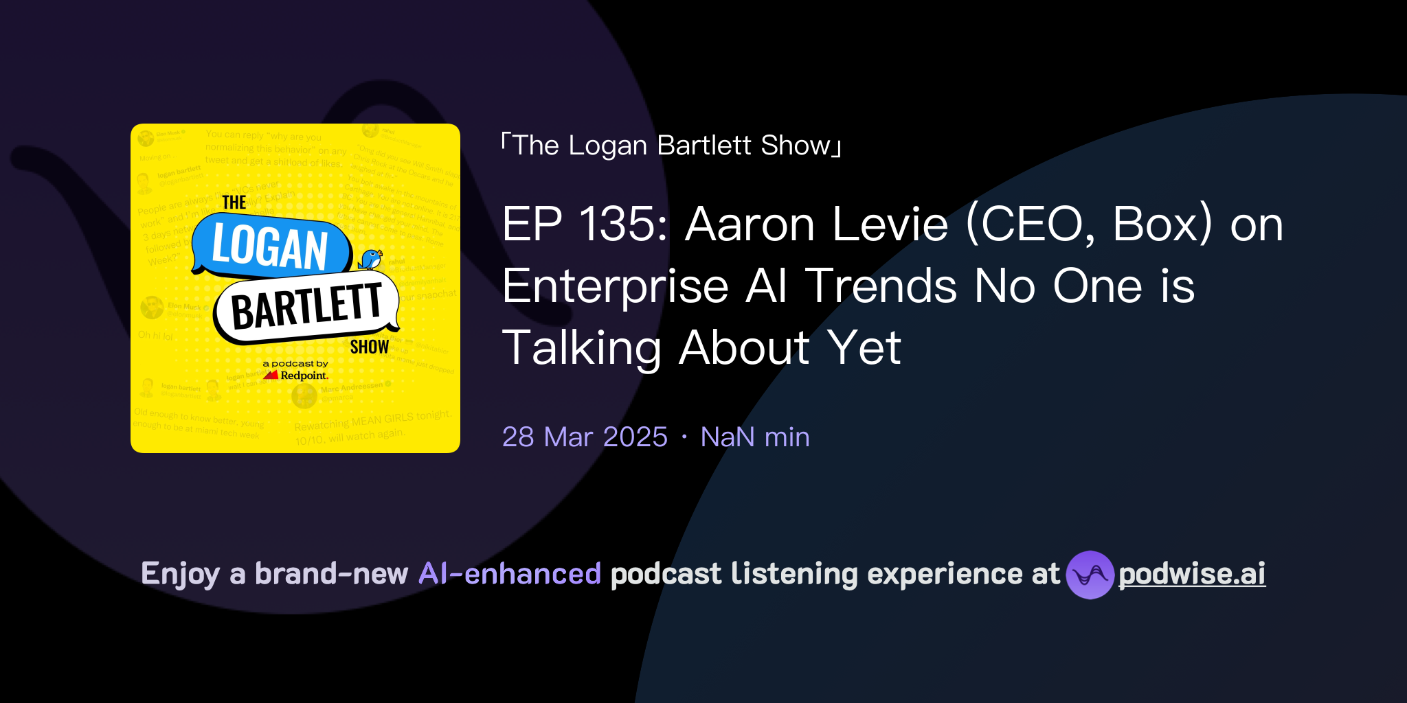EP 135: Aaron Levie (CEO, Box) on Enterprise AI Trends No One is Talking About Yet | The Logan ...