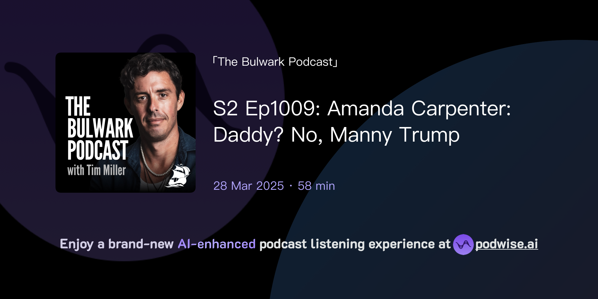 S2 Ep1009: Amanda Carpenter: Daddy? No, Manny Trump | The Bulwark Podcast | Podwise