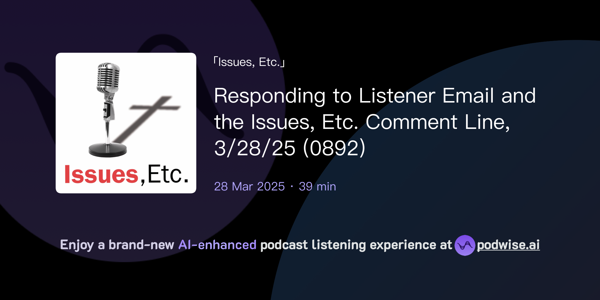 Responding to Listener Email and the Issues, Etc. Comment Line, 3/28/25 ...
