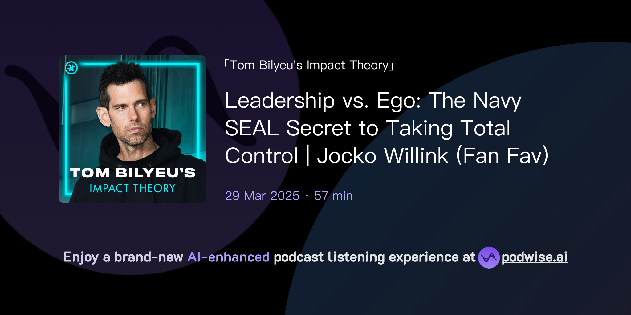 Leadership vs. Ego: The Navy SEAL Secret to Taking Total Control | Jocko Willink (Fan Fav) | Tom ...