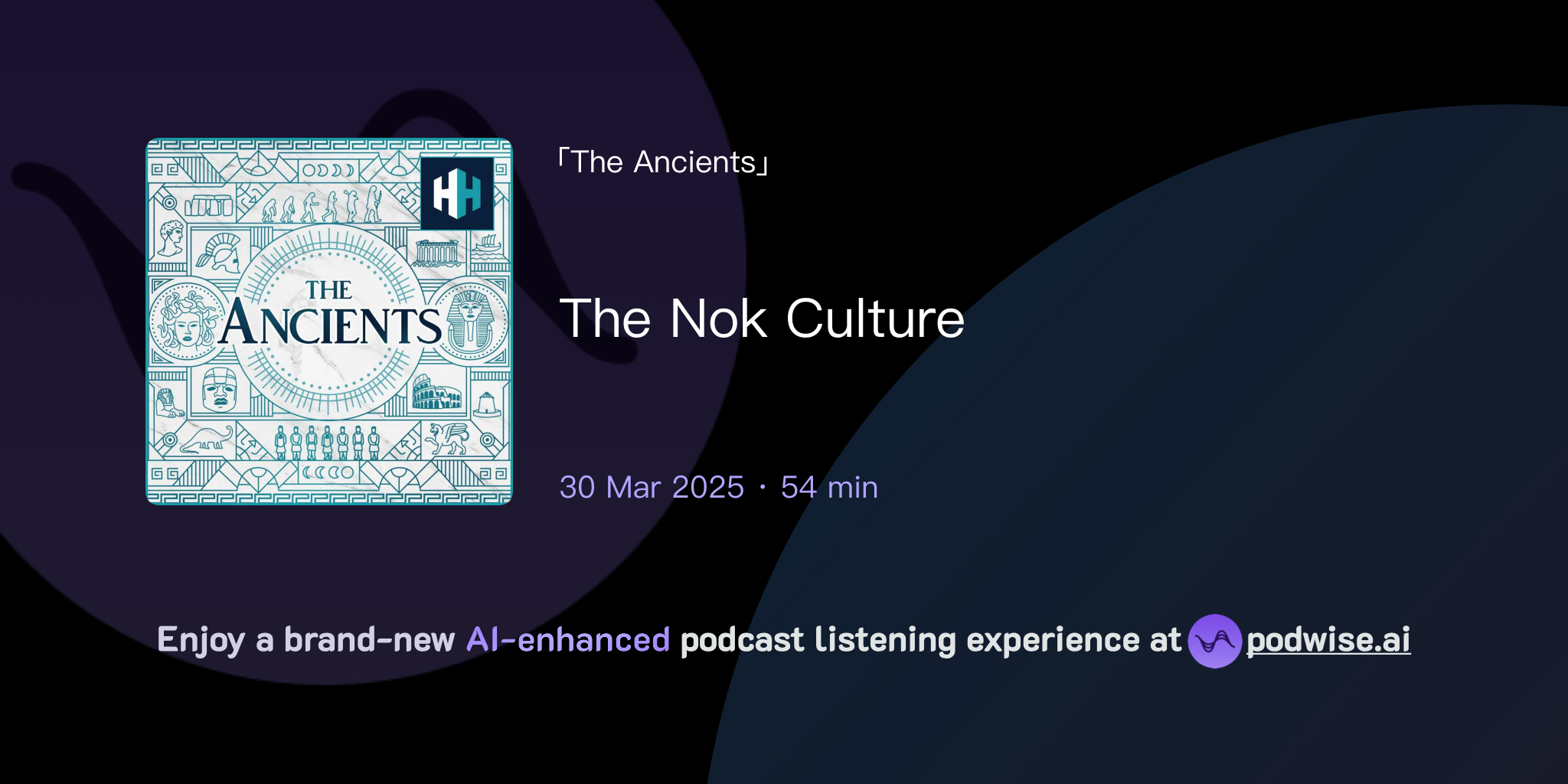 The Nok Culture | The Ancients | Podwise