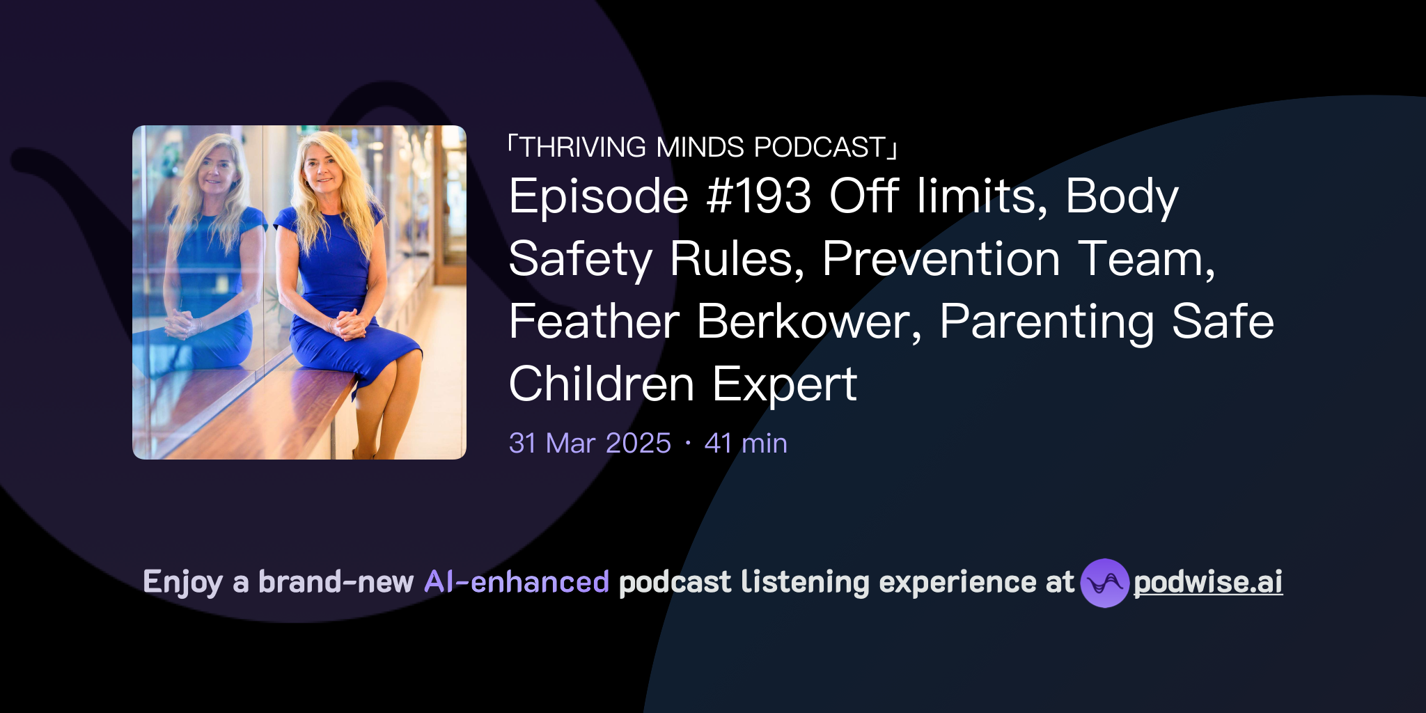 Episode #193 Off limits, Body Safety Rules, Prevention Team, Feather Berkower, Parenting Safe ...