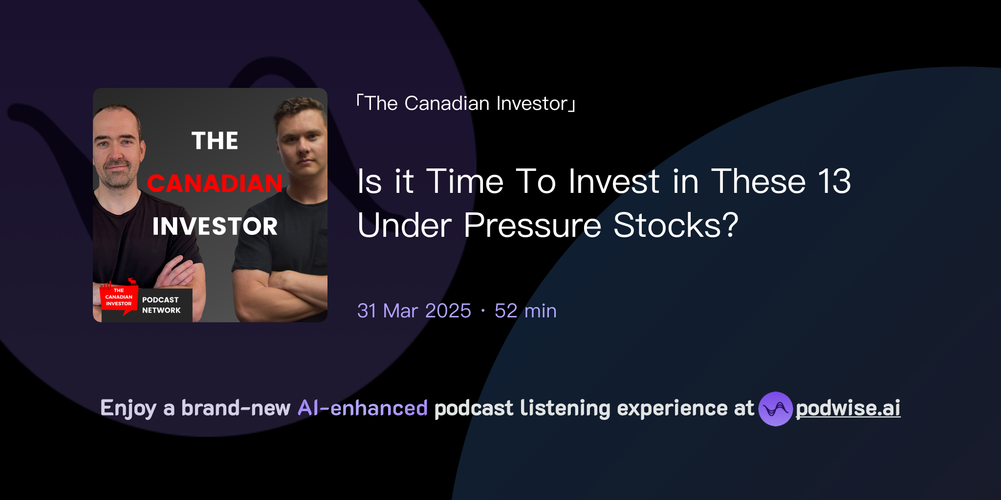 Is it Time To Invest in These 13 Under Pressure Stocks? | The Canadian Investor | Podwise