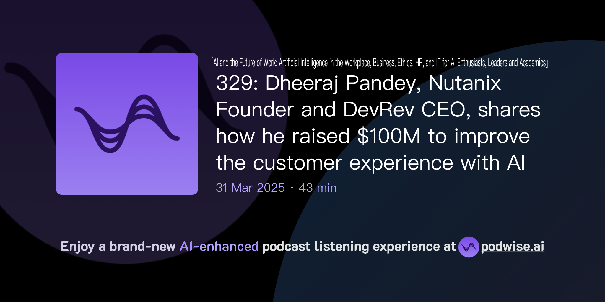 329: Dheeraj Pandey, Nutanix Founder and DevRev CEO, shares how he ...