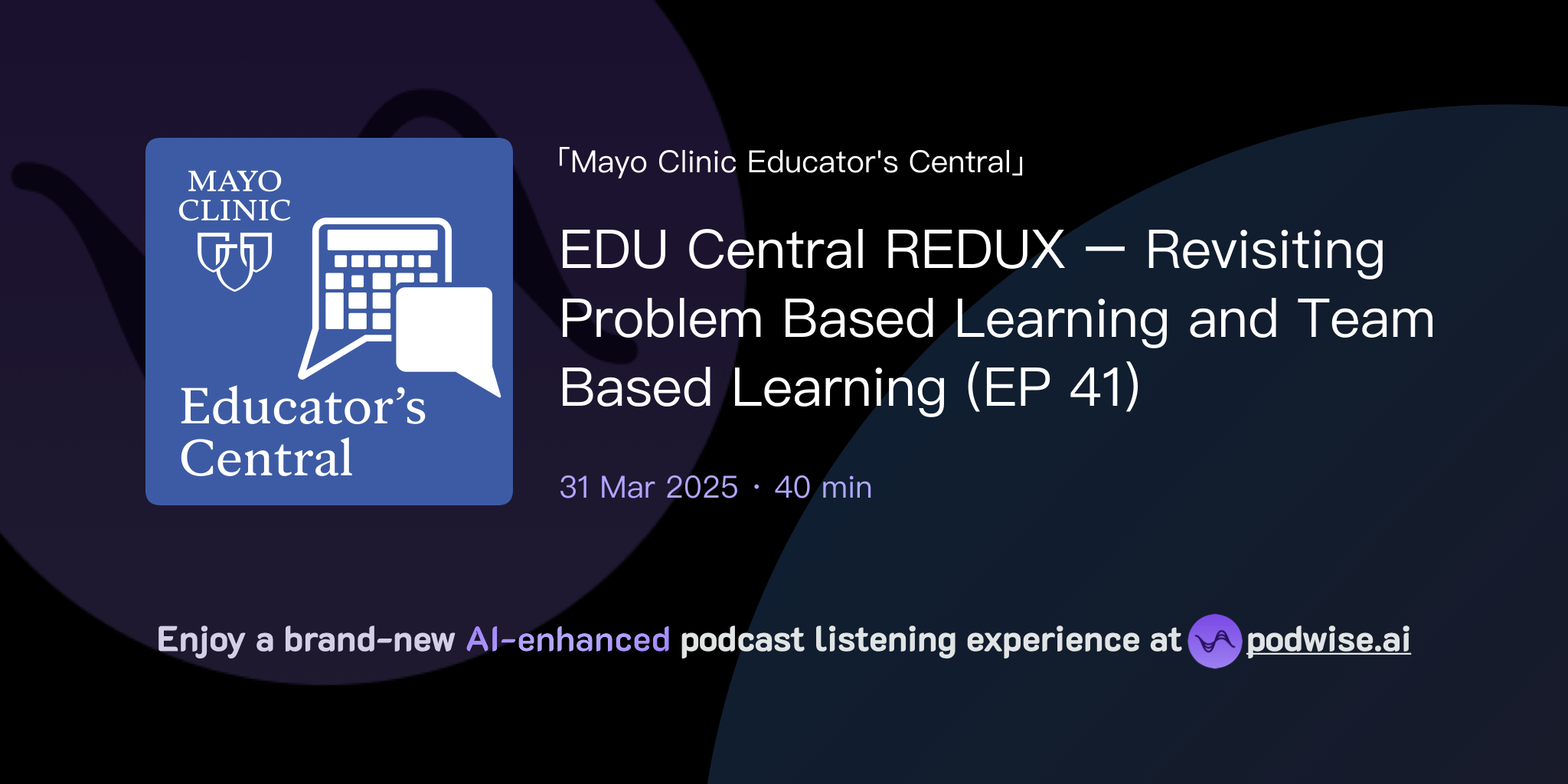 EDU Central REDUX – Revisiting Problem Based Learning and Team Based Learning (EP 41) | Mayo ...
