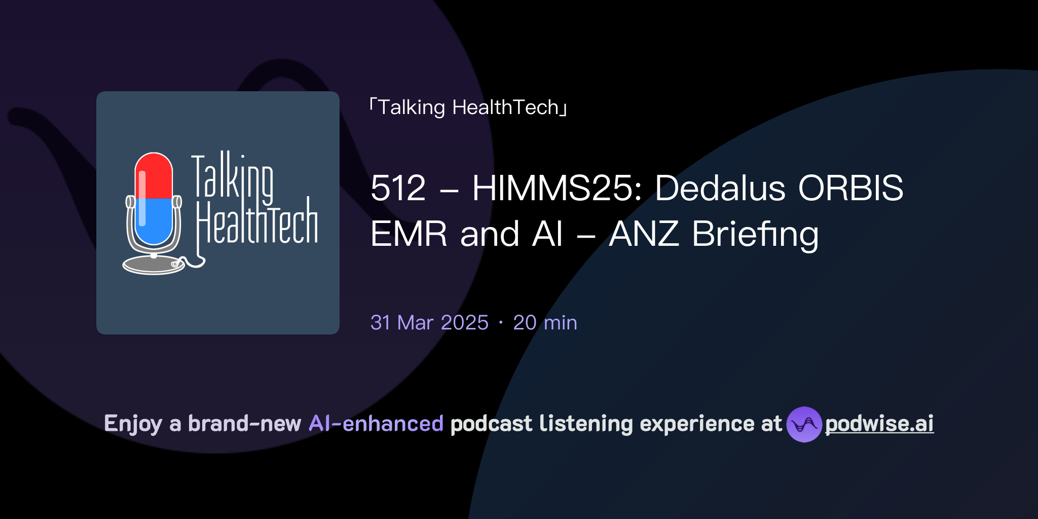 512 - HIMMS25: Dedalus ORBIS EMR and AI - ANZ Briefing | Talking ...