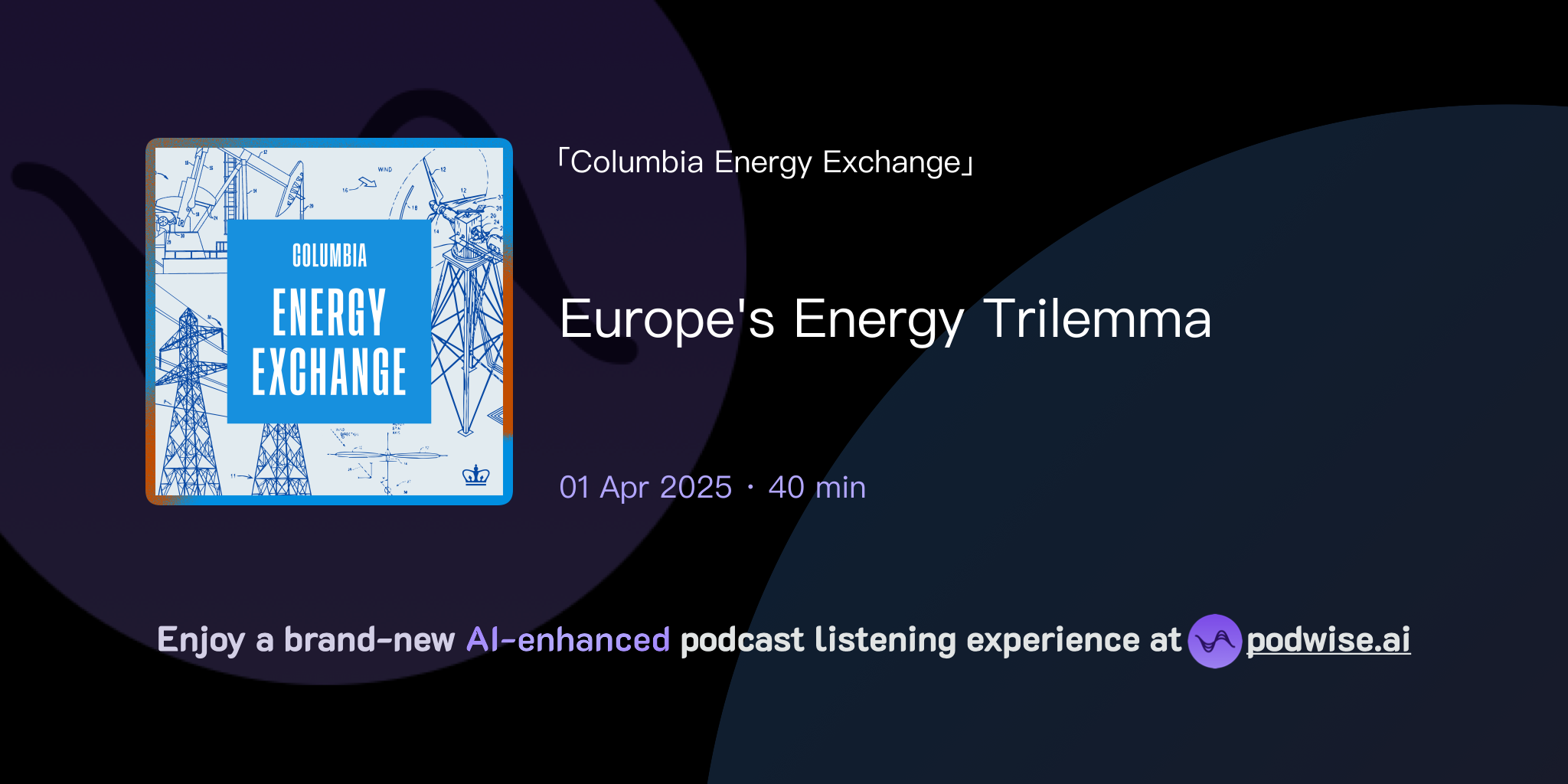 Europe's Energy Trilemma | Columbia Energy Exchange | Podwise