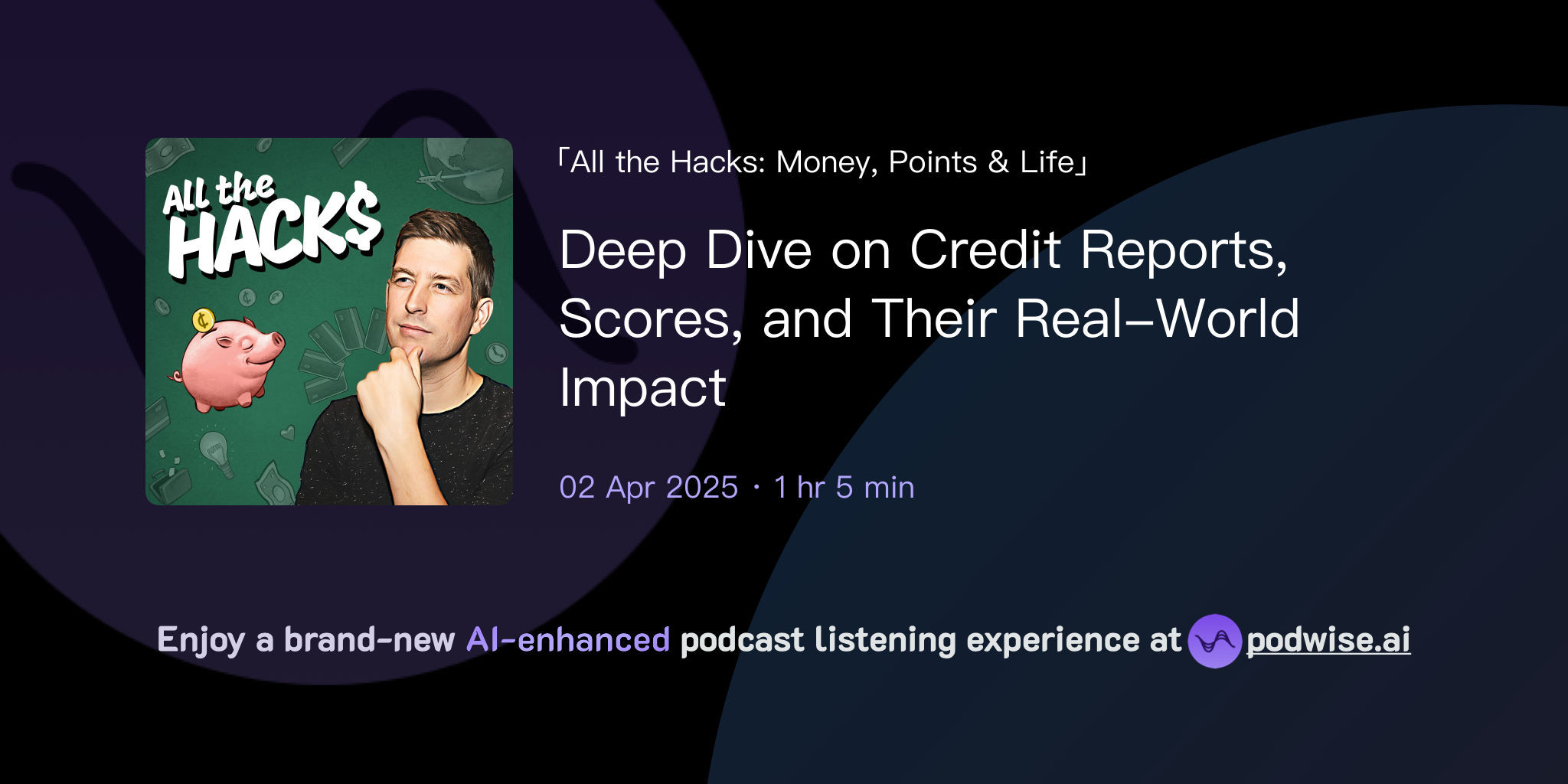 Deep Dive on Credit Reports, Scores, and Their Real-World Impact | All the Hacks with Chris ...