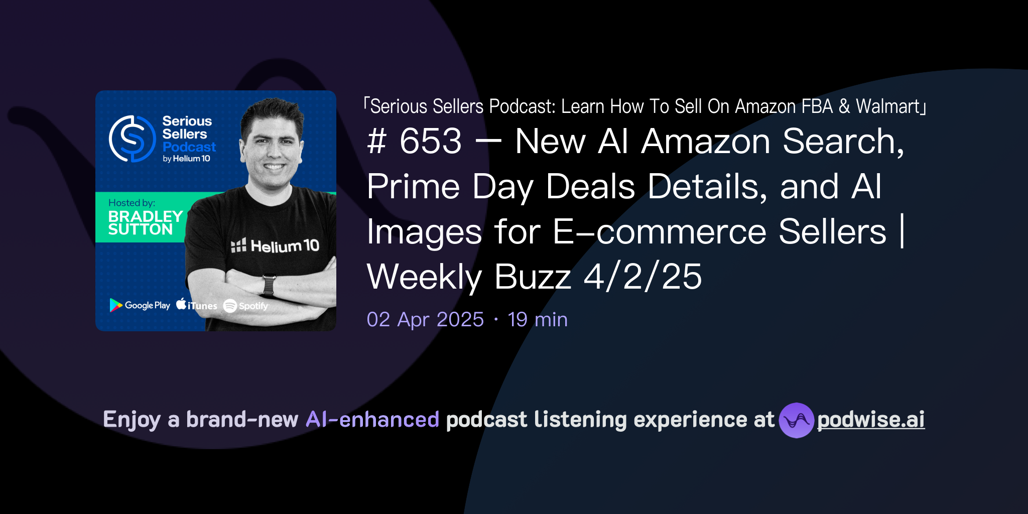 # 653 – New AI Amazon Search, Prime Day Deals Details, and AI Images for E-commerce Sellers ...