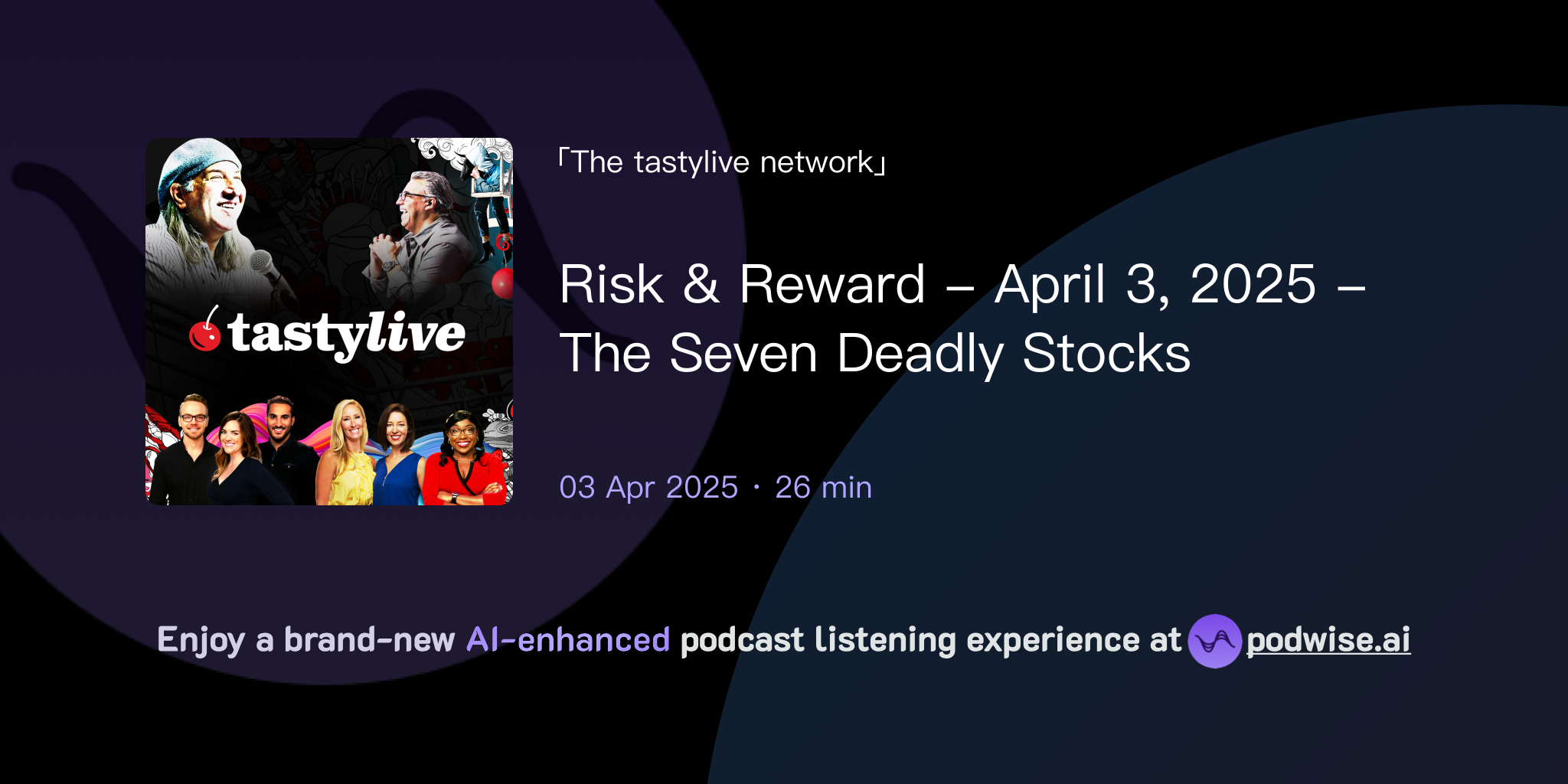 Risk & Reward - April 3, 2025 - The Seven Deadly Stocks | The tastylive network | Podwise