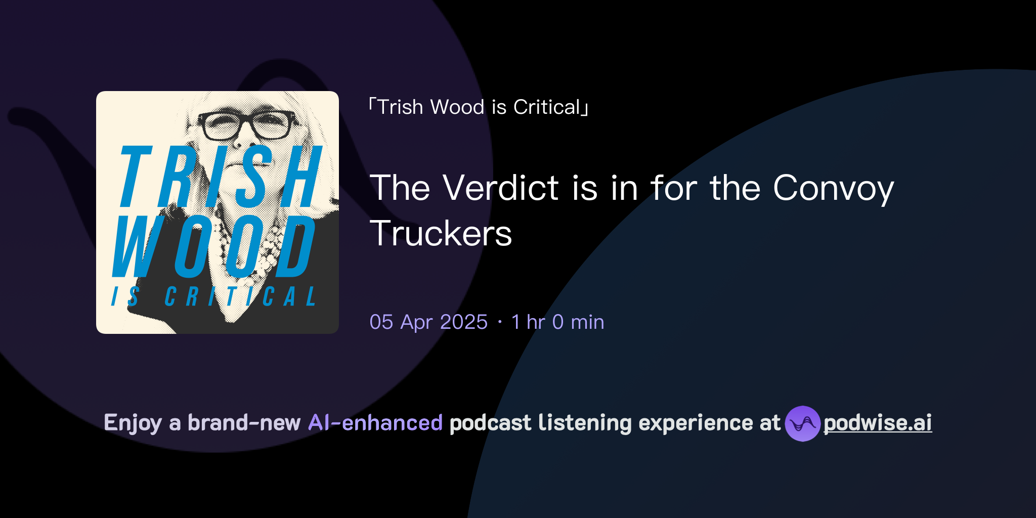 The Verdict is in for the Convoy Truckers | Trish Wood is Critical ...