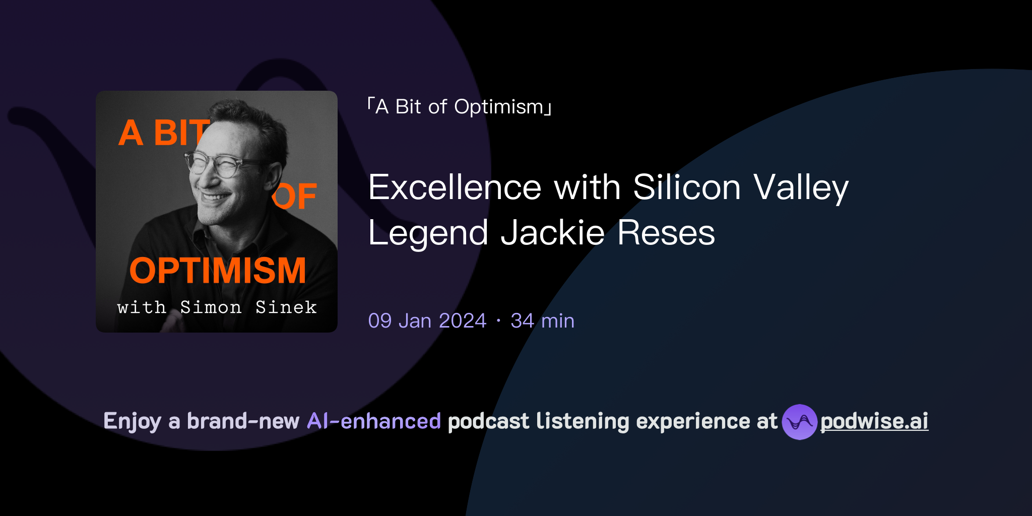 Excellence with Silicon Valley Legend Jackie Reses | A Bit of Optimism | Podwise