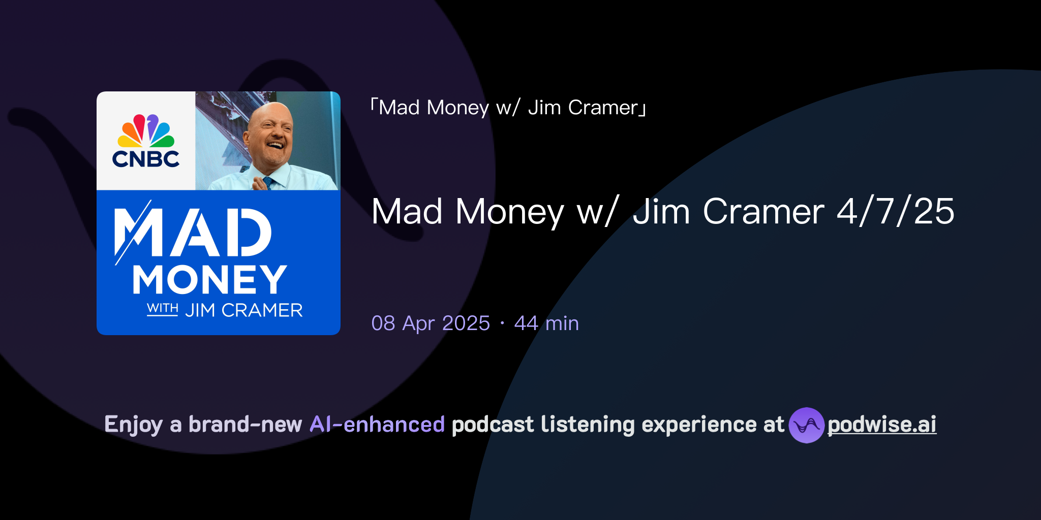 Mad Money w/ Jim Cramer 4/7/25 | Mad Money w/ Jim Cramer | Podwise