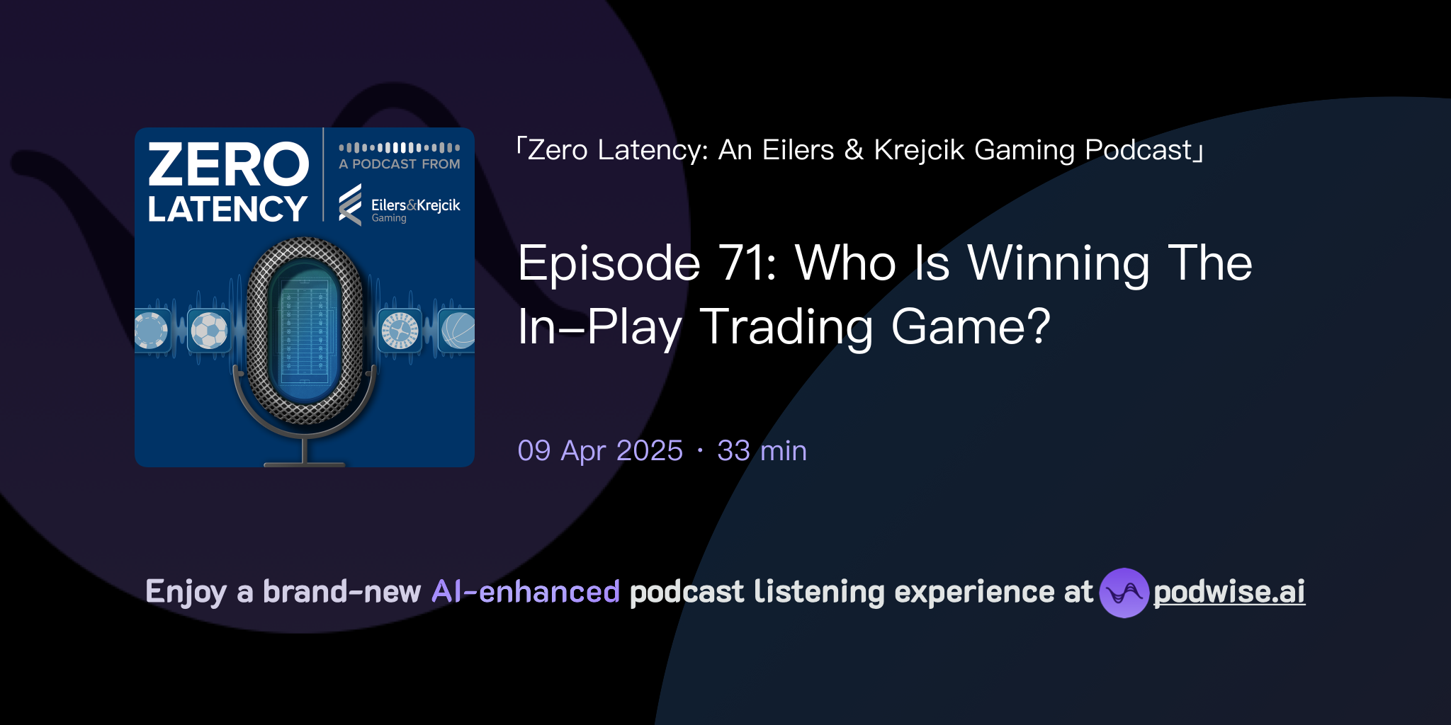 Episode 71: Who Is Winning The In-Play Trading Game? | Zero Latency: An Eilers & Krejcik Gaming ...
