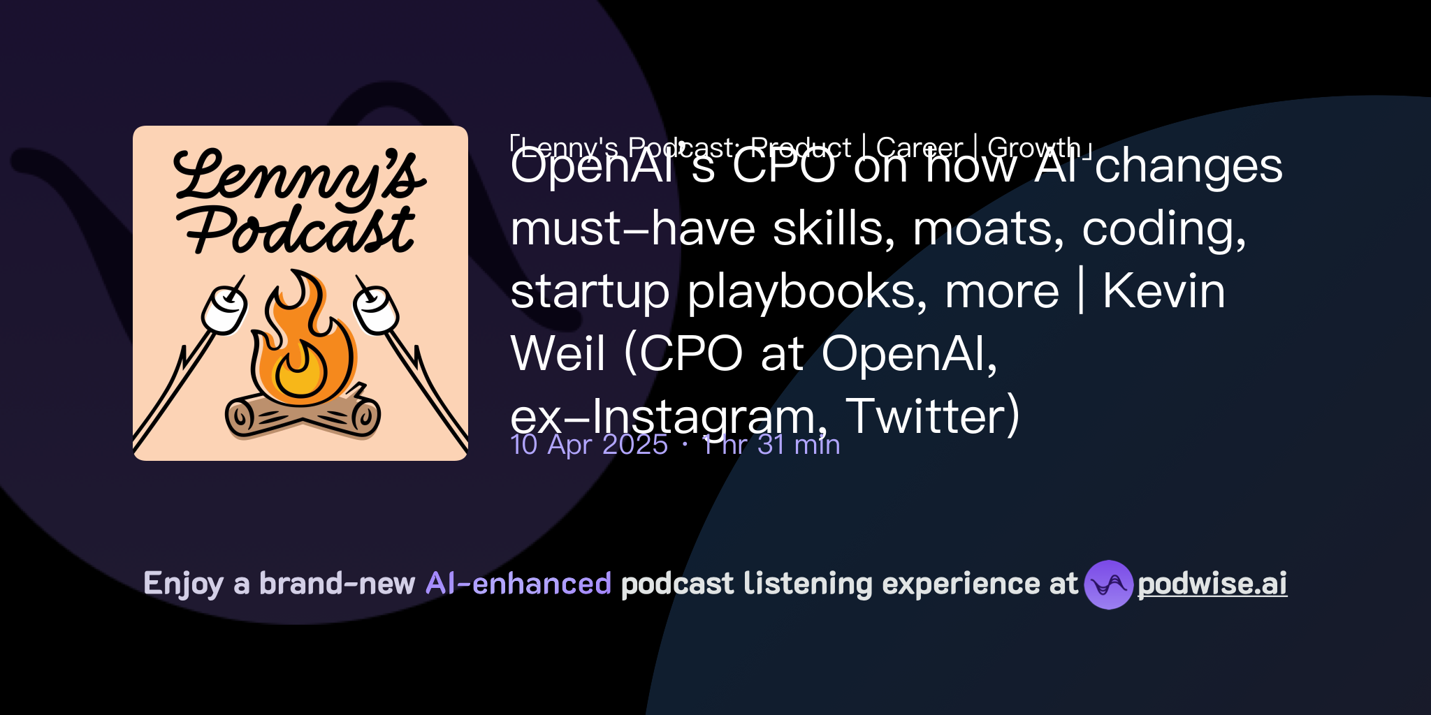 OpenAI’s CPO on how AI changes must-have skills, moats, coding, startup playbooks, more | Kevin ...