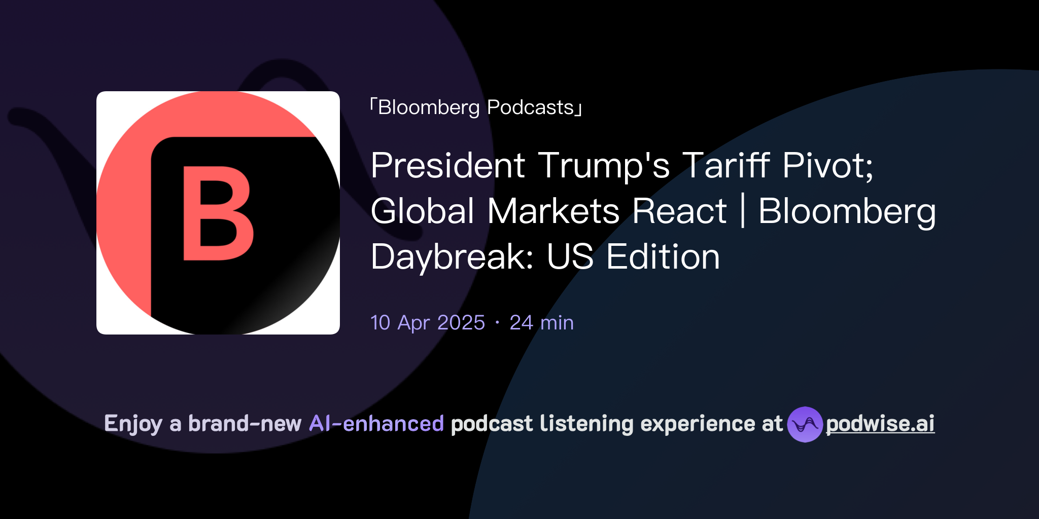 President Trump's Tariff Pivot; Global Markets React | Bloomberg Daybreak: US Edition ...