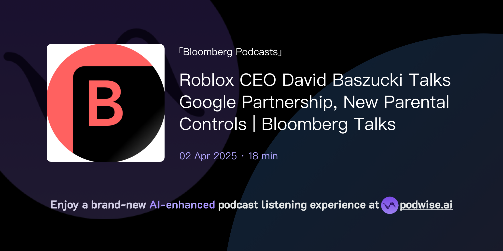 Roblox CEO David Baszucki Talks Google Partnership, New Parental Controls | Bloomberg Talks ...