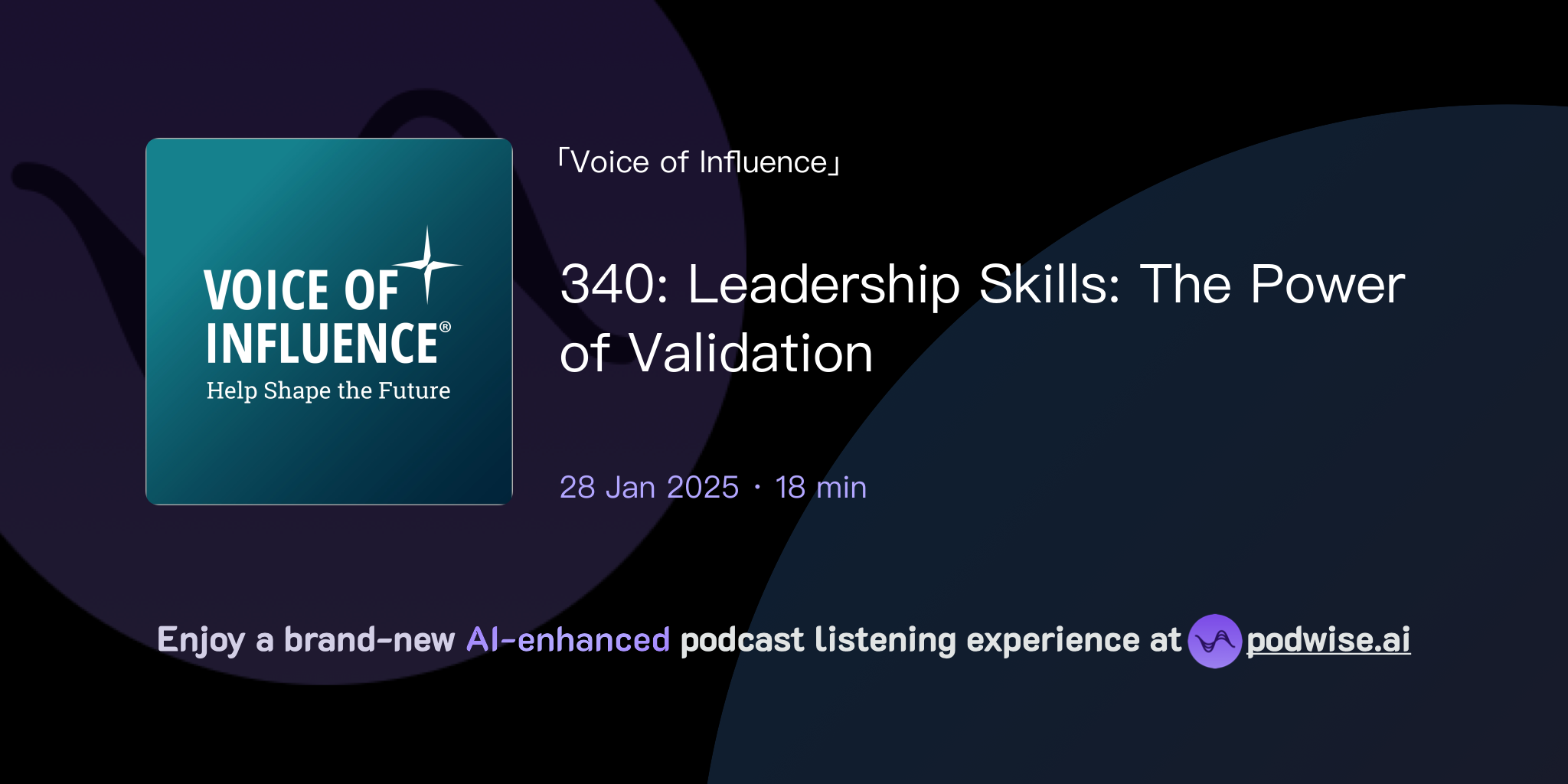 340: Leadership Skills: The Power of Validation | Voice of Influence ...