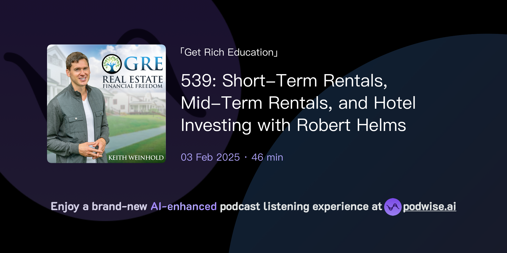 539: Short-Term Rentals, Mid-Term Rentals, and Hotel Investing with Robert Helms | Get Rich ...