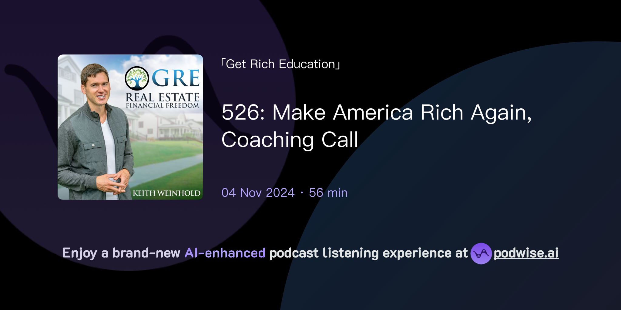 526: Make America Rich Again, Coaching Call | Get Rich Education | Podwise